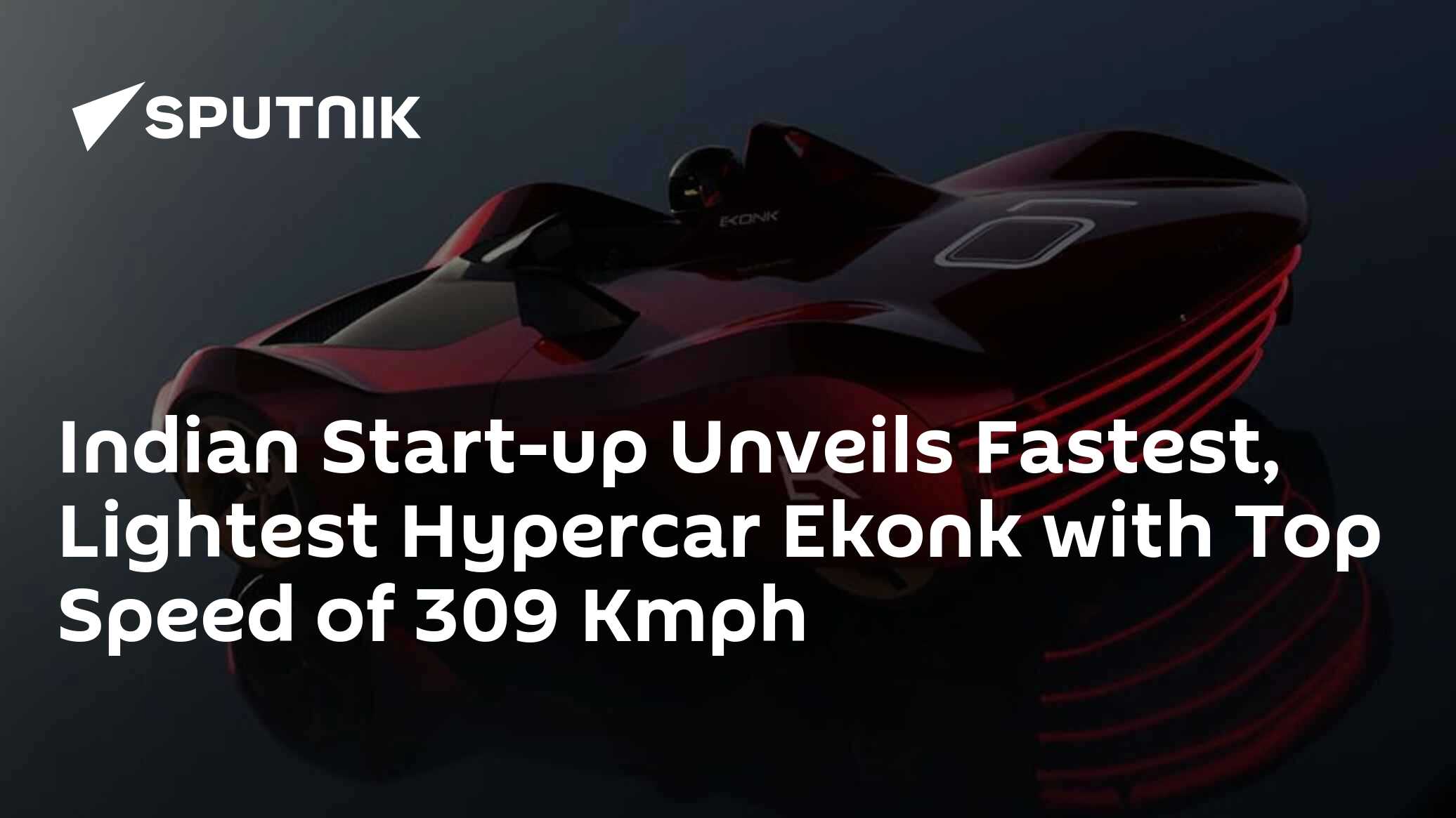 Indian Start-up Unveils Fastest, Lightest Hypercar Ekonk with Top Speed ...