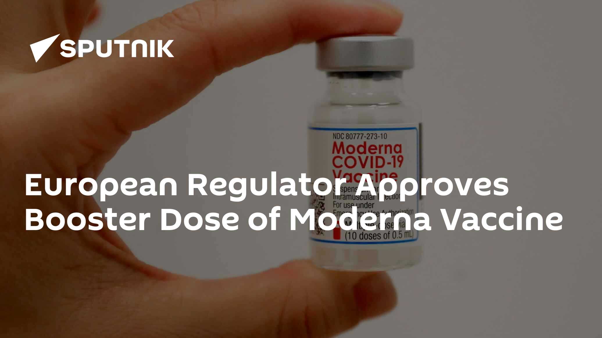 European Regulator Approves Booster Dose of Moderna Vaccine - 25.10. ...