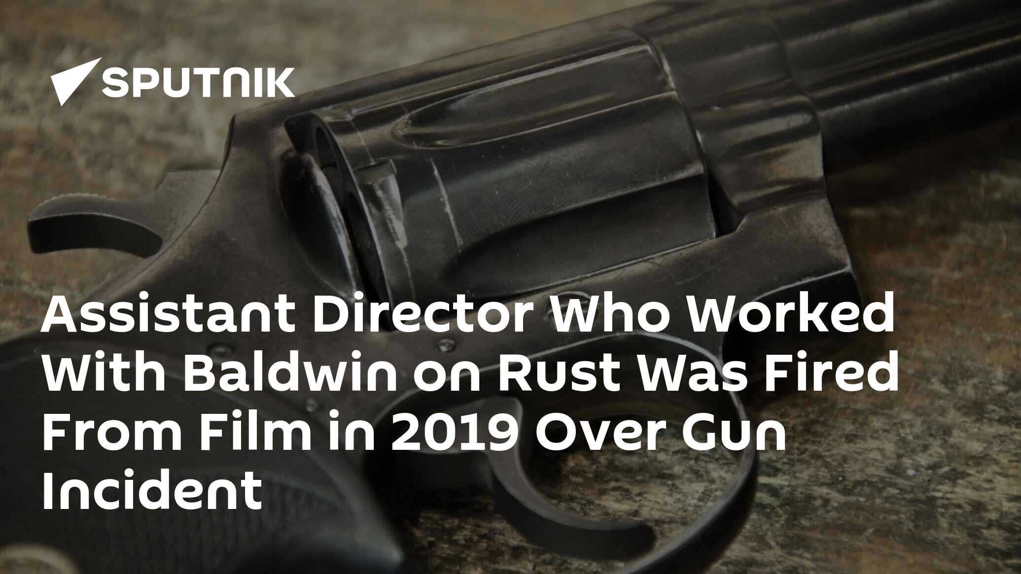Assistant Director Who Worked With Baldwin on Rust Was Fired From Film ...