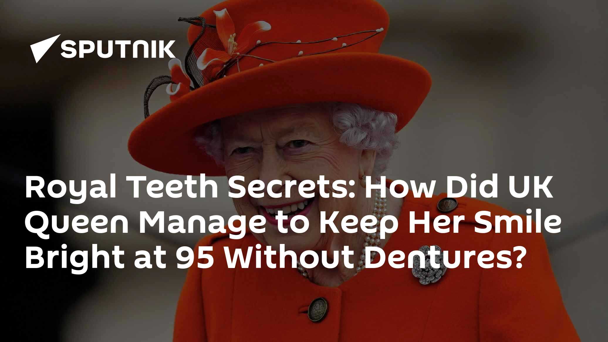 Royal Teeth Secrets: How Did UK Queen Manage to Keep Her Smile Bright ...