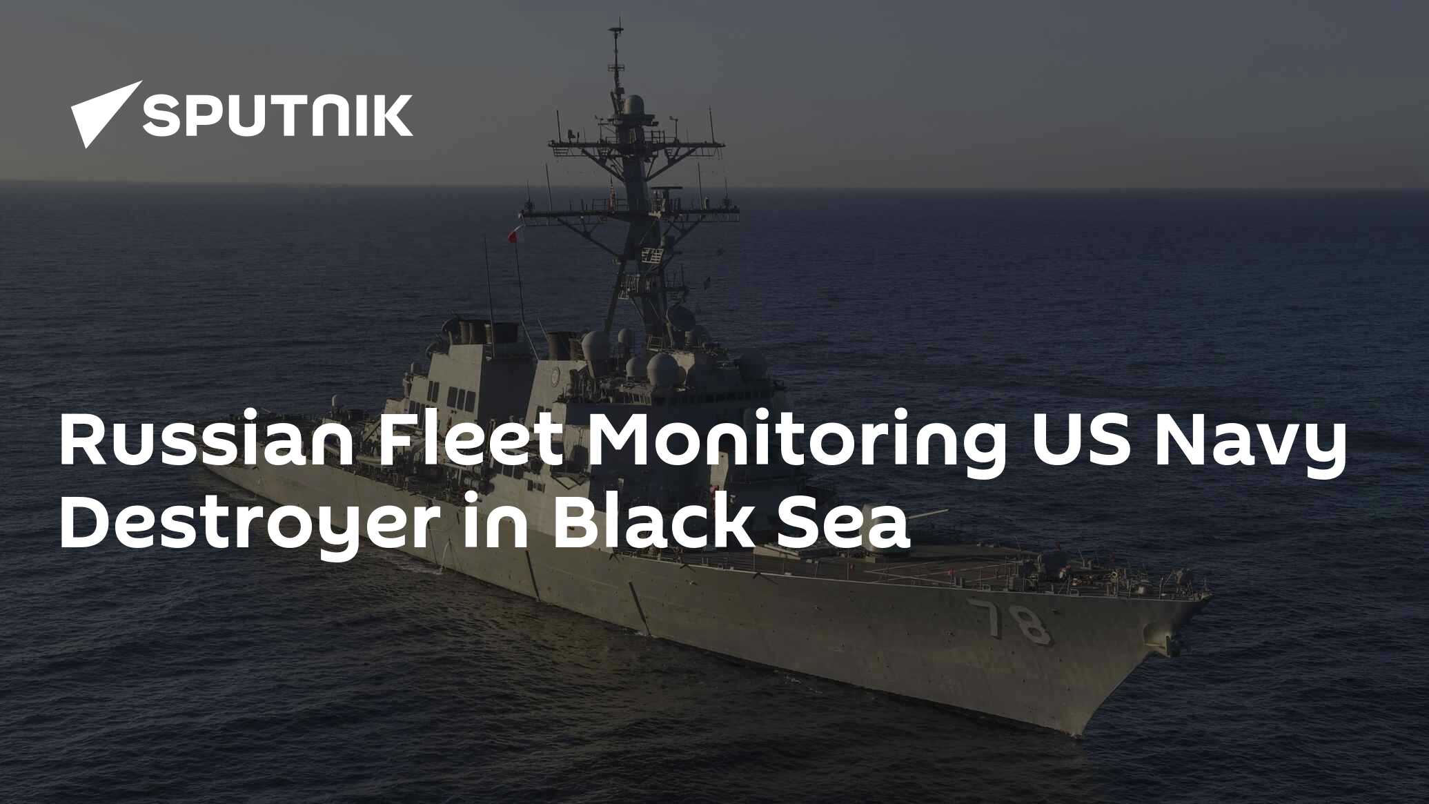 Russian Fleet Monitoring US Navy Destroyer in Black Sea - 30.10.2021 ...