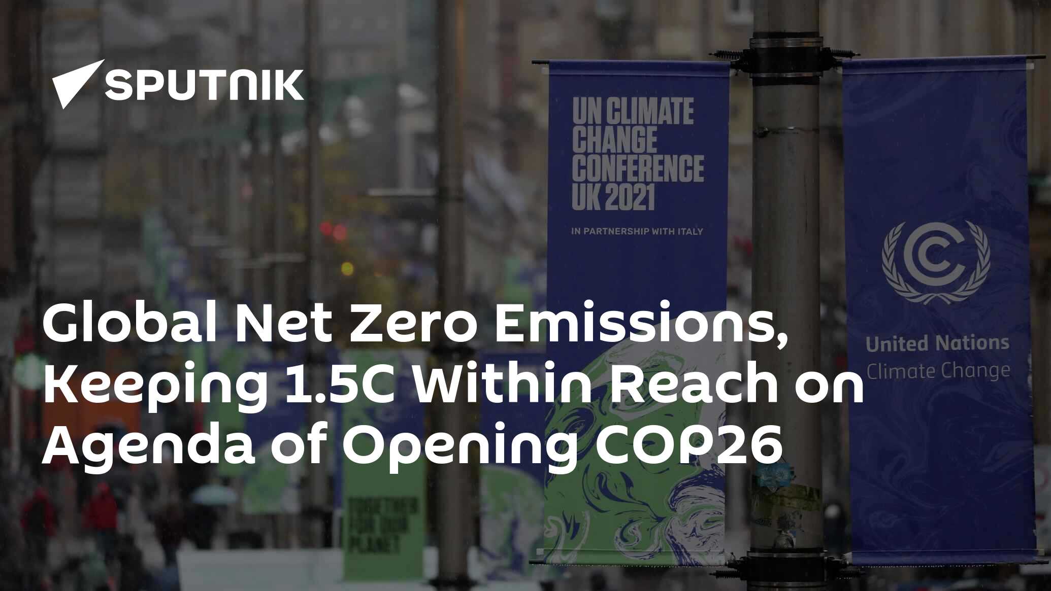 Global Net Zero Emissions, Keeping 1.5C Within Reach on Agenda of ...