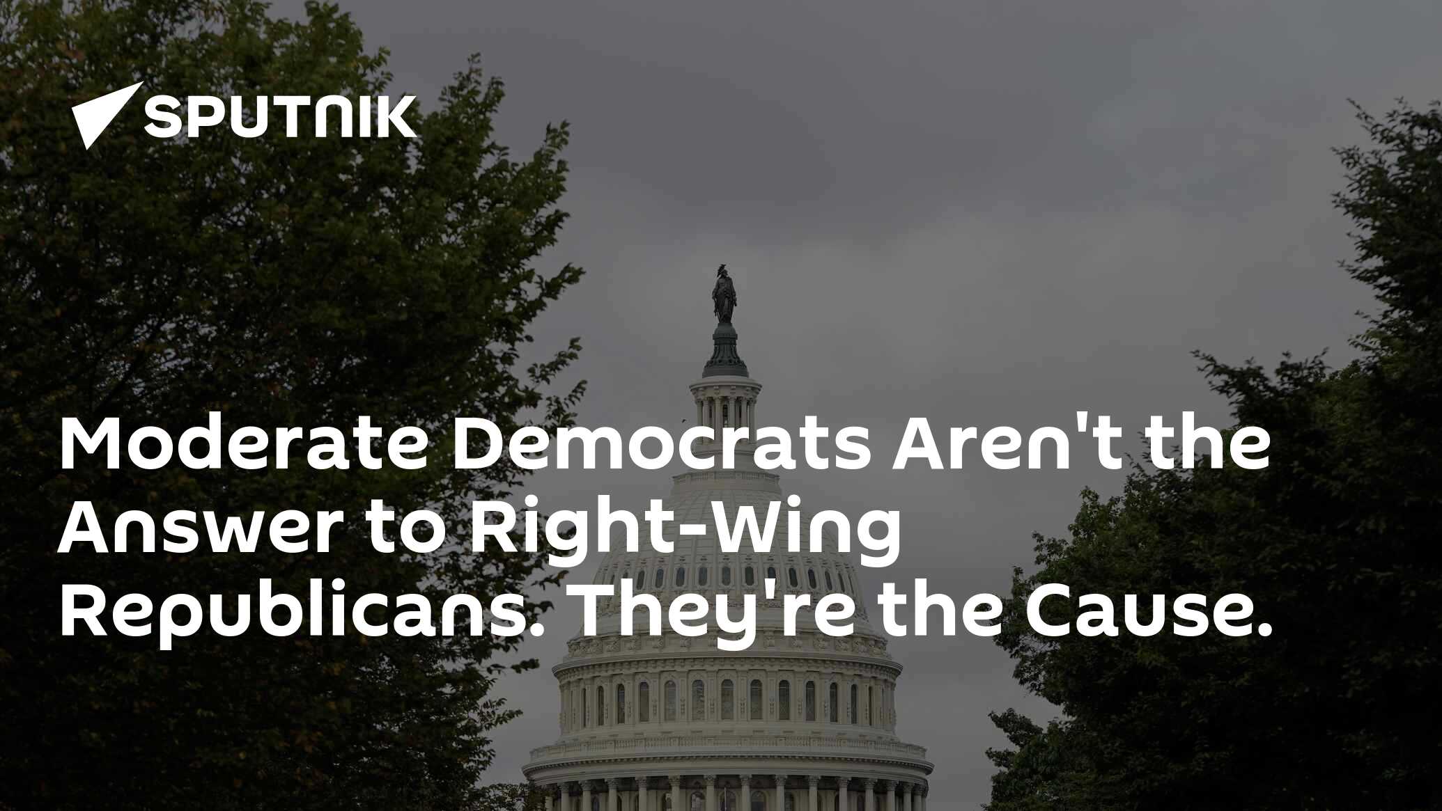 Moderate Democrats Aren't the Answer to Right-Wing Republicans. They're ...