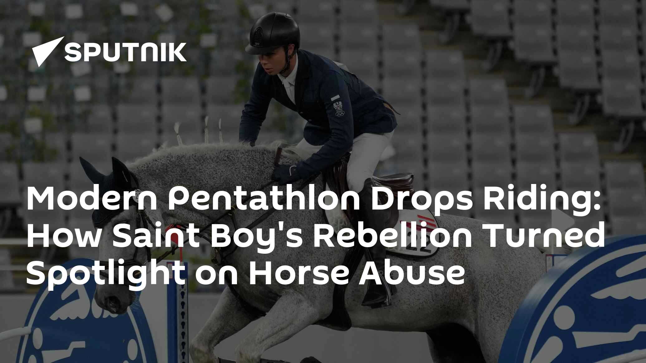 Modern Pentathlon Drops Riding: How Saint Boy's Rebellion Turned ...