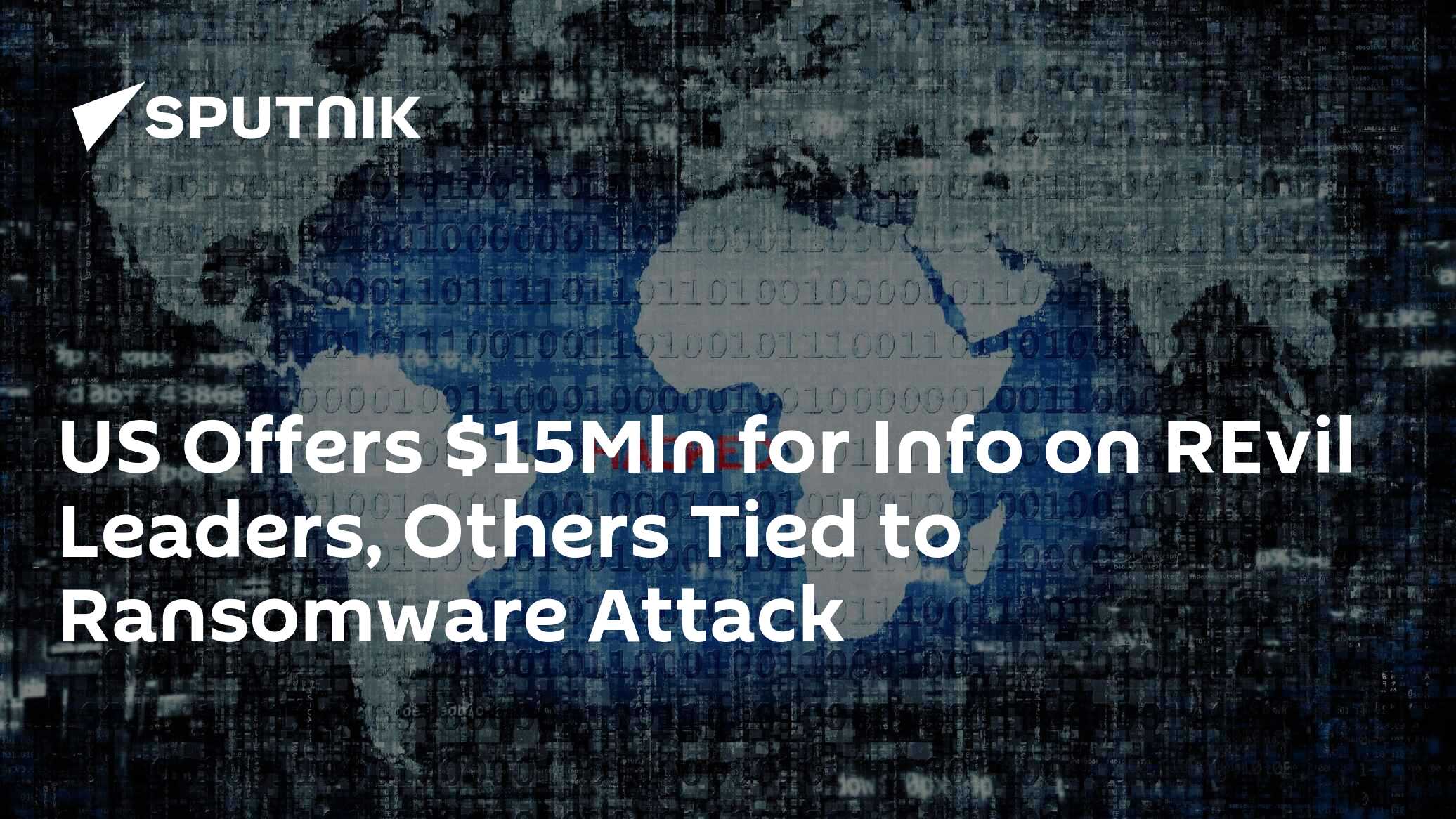 US Offers $15Mln for Info on REvil Leaders, Others Tied to Ransomware ...