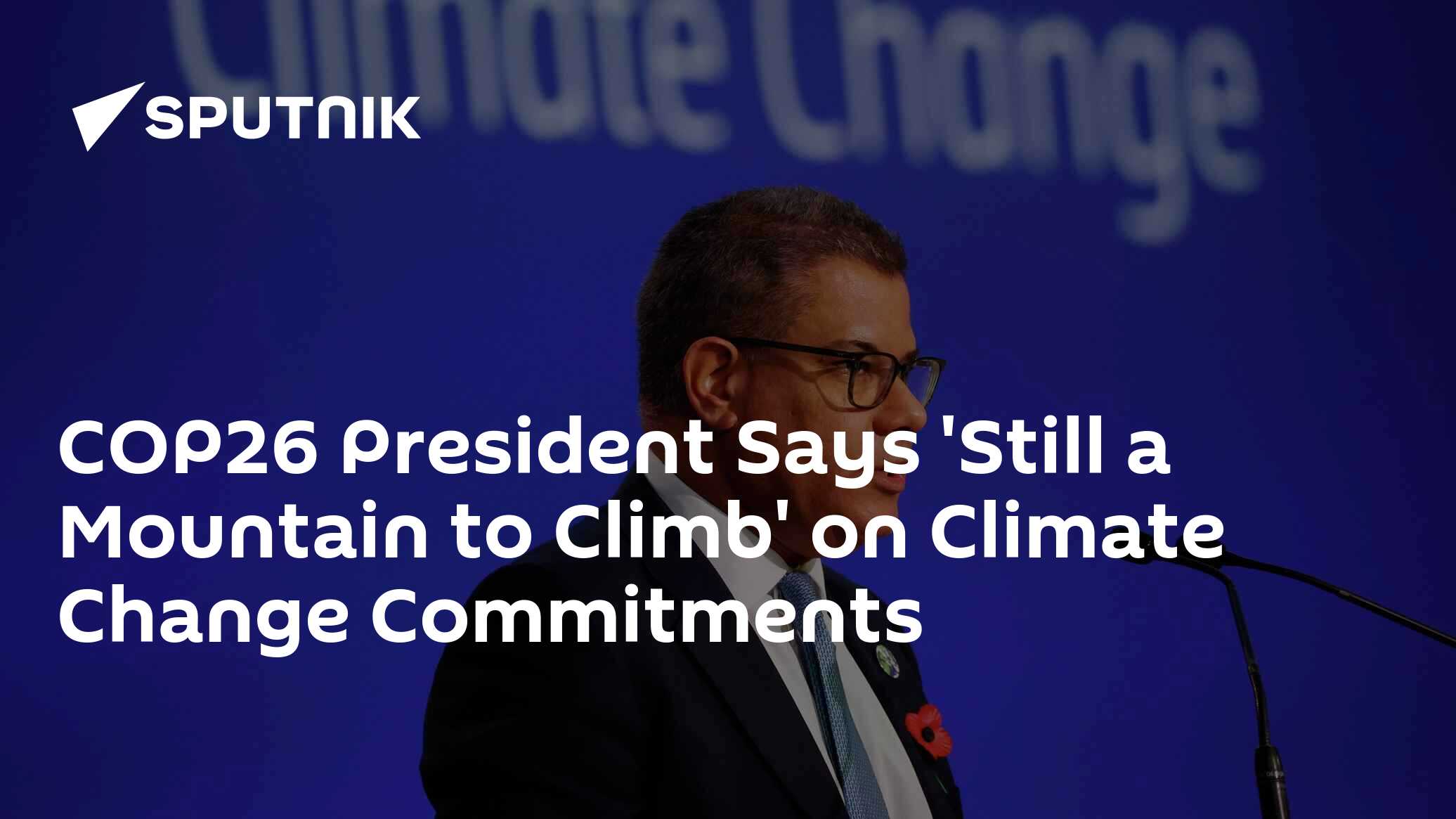 COP26 President Says 'Still a Mountain to Climb' on Climate Change ...