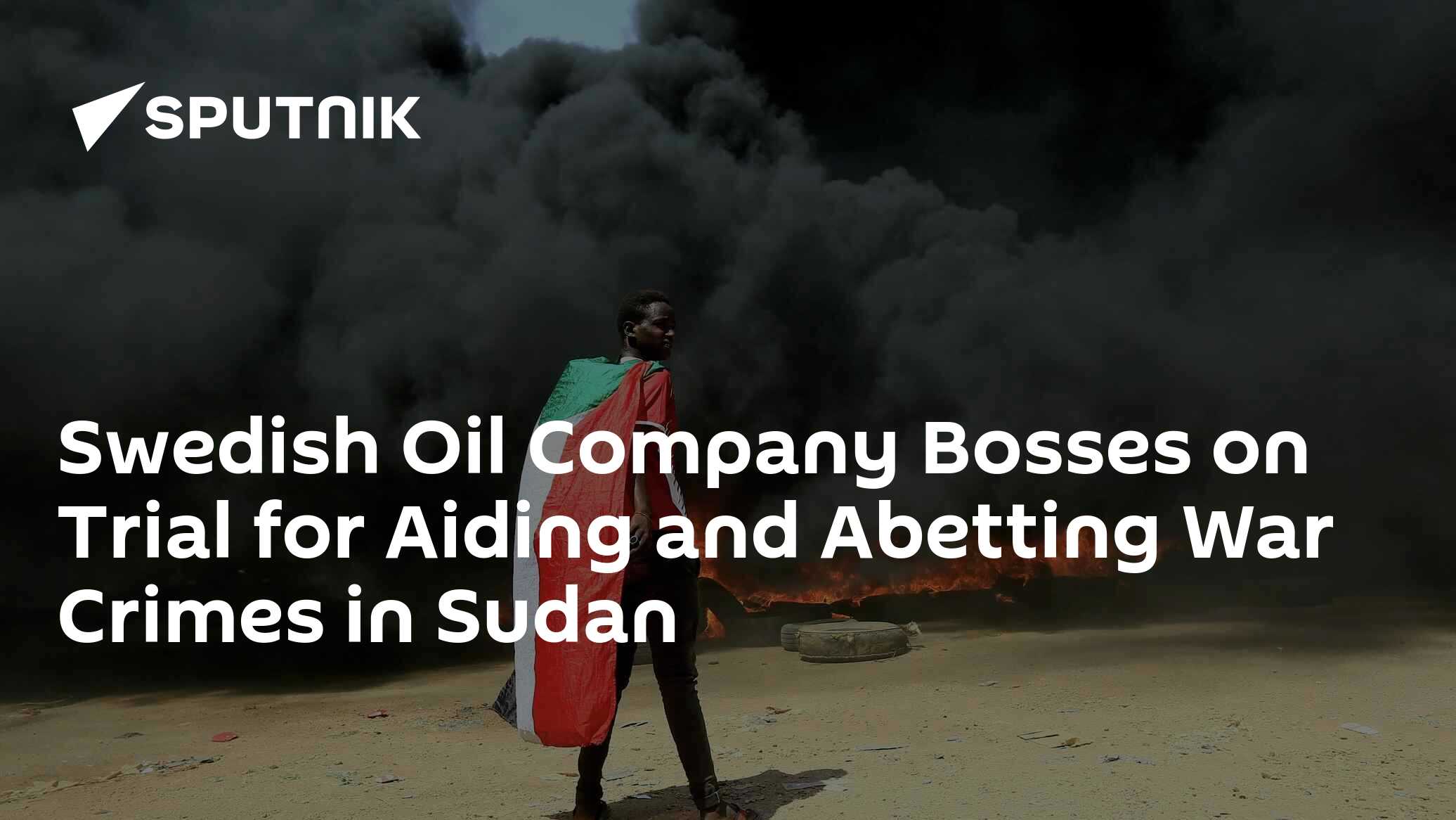 Swedish Oil Company Bosses on Trial for Aiding and Abetting War Crimes ...