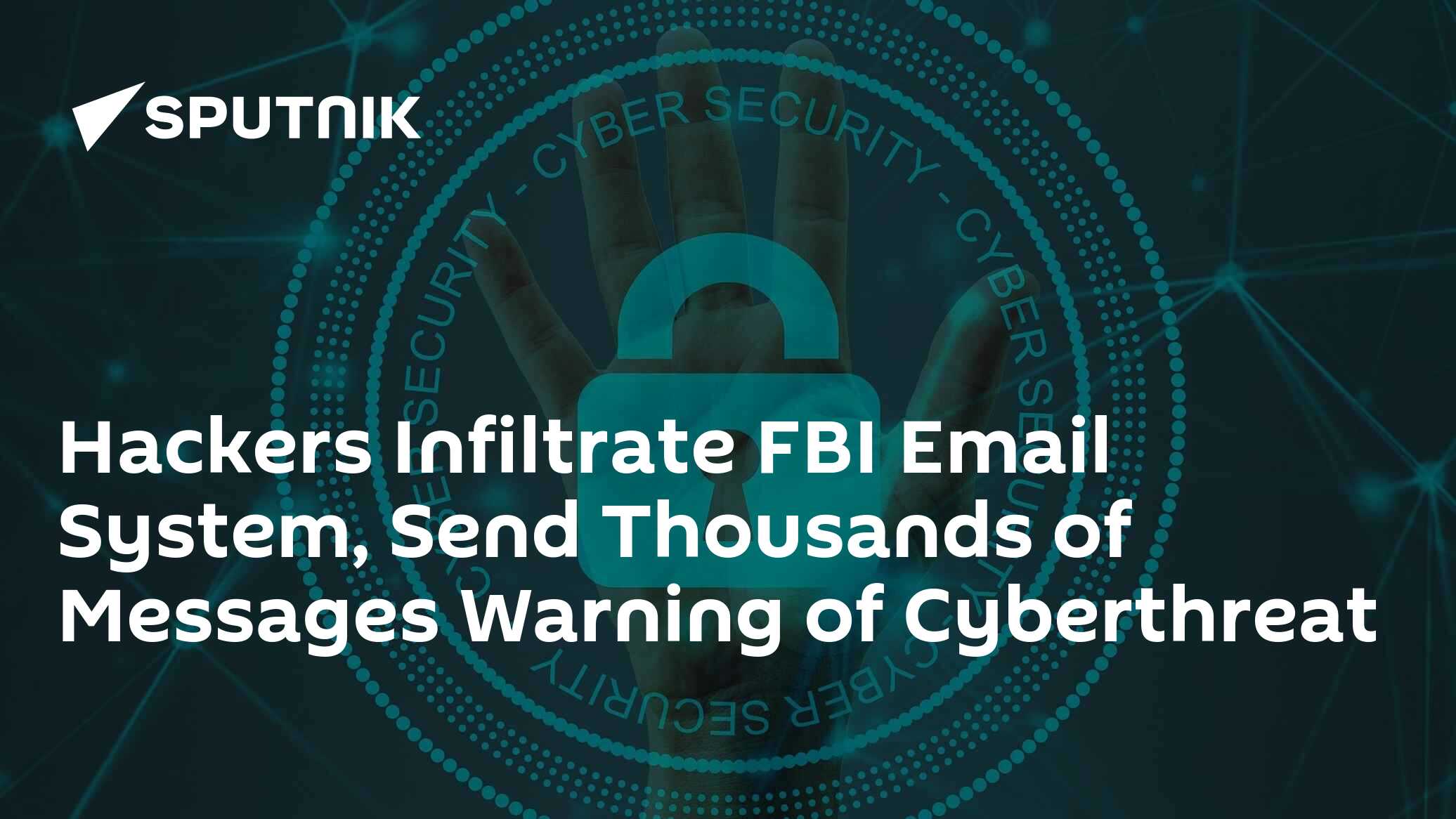 Hackers Infiltrate FBI Email System, Send Thousands of Messages Warning ...