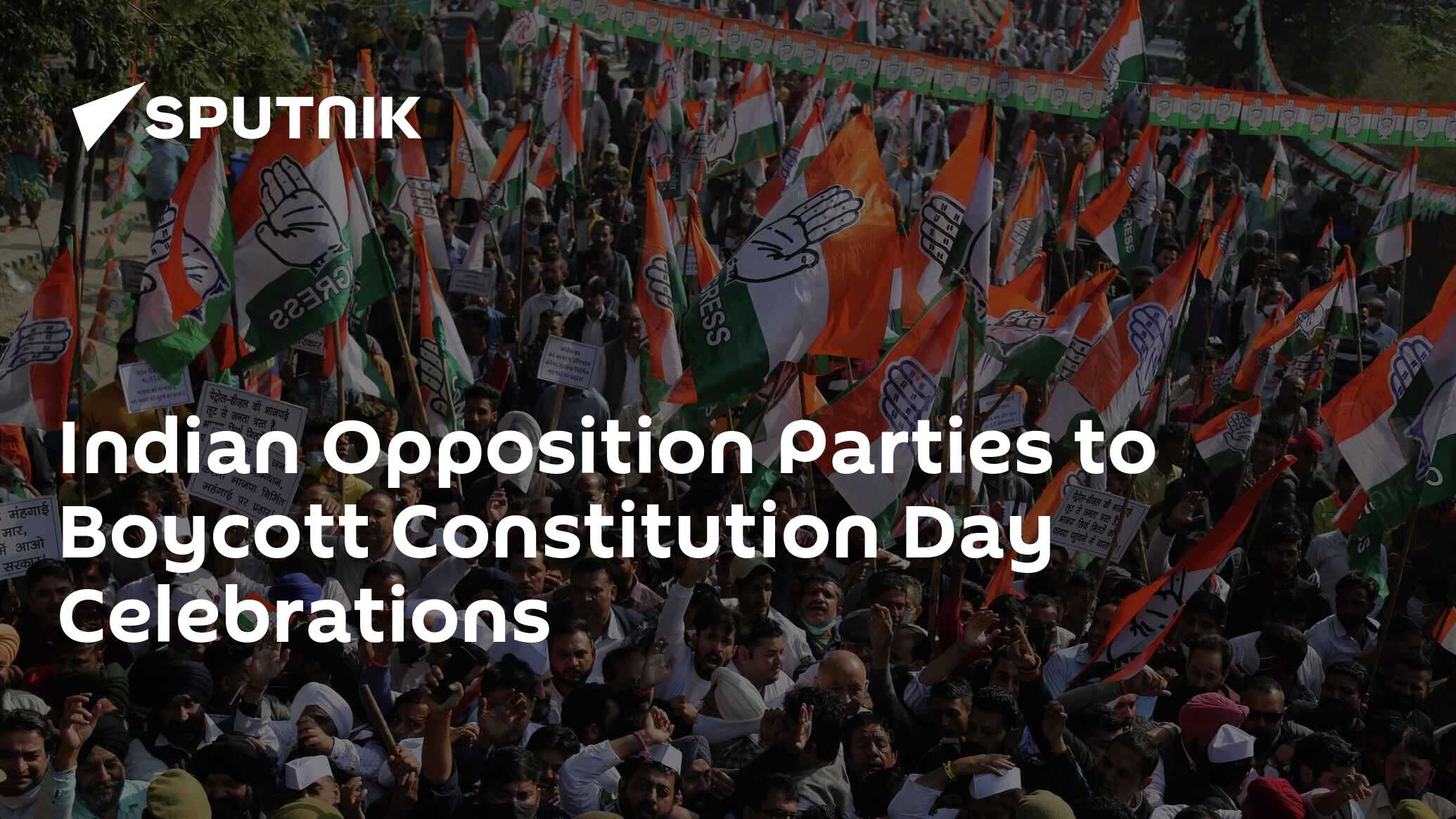 Indian Opposition Parties to Boycott Constitution Day Celebrations - 26 ...