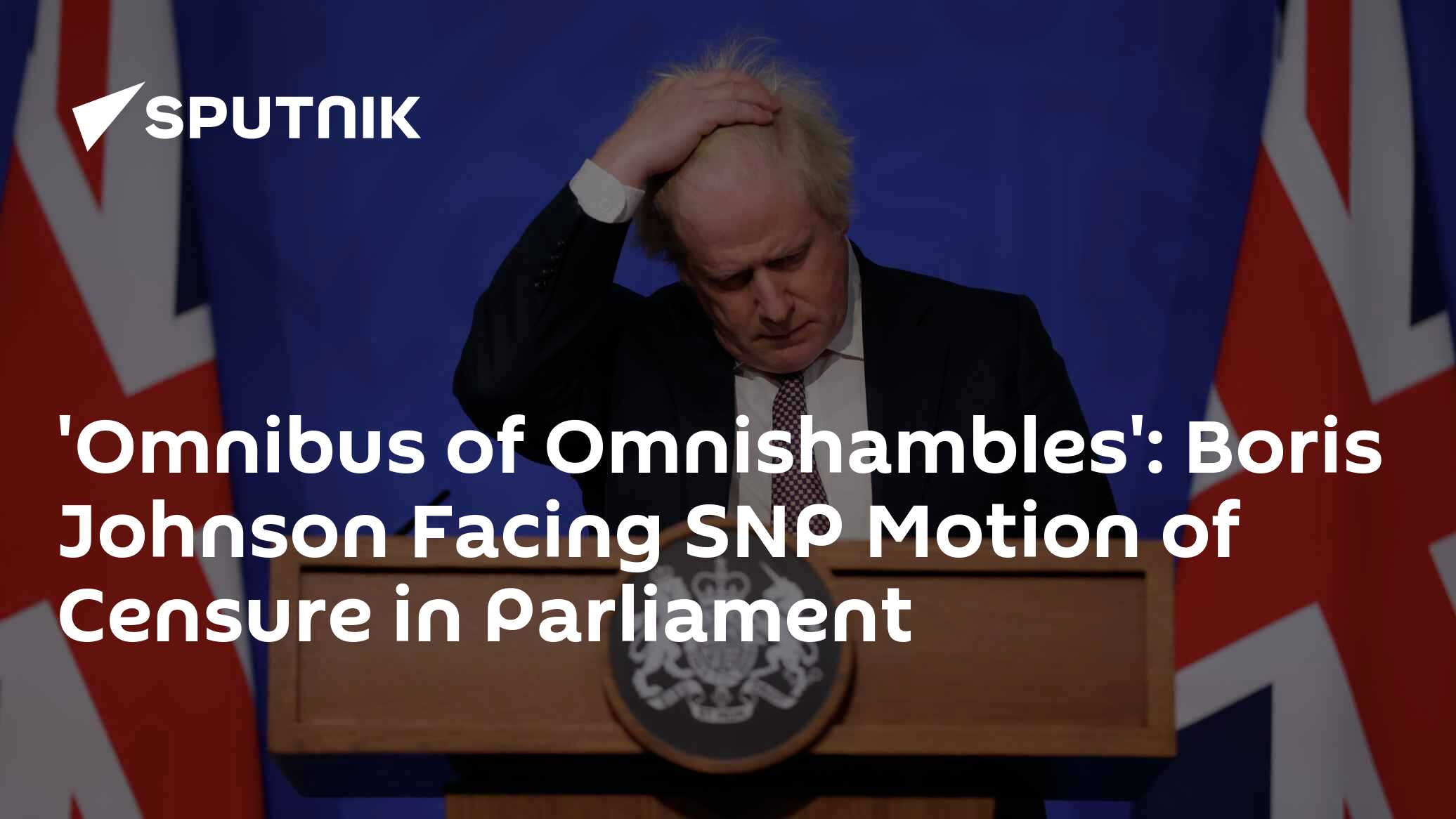 'Omnibus of Omnishambles': Boris Johnson Facing SNP Motion of Censure ...
