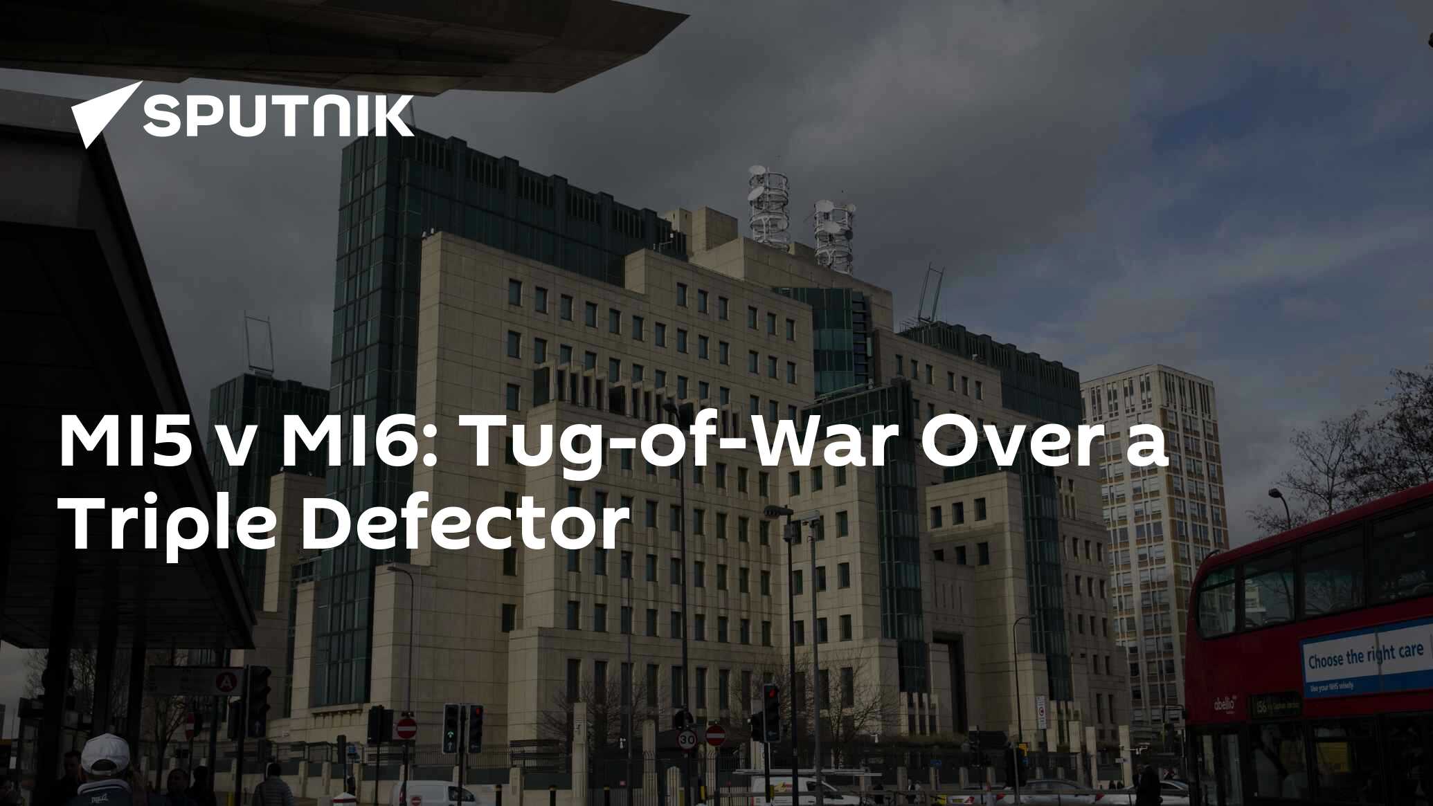 MI5 v MI6: Tug-of-War Over a Triple Defector - 29.11.2021, Sputnik International