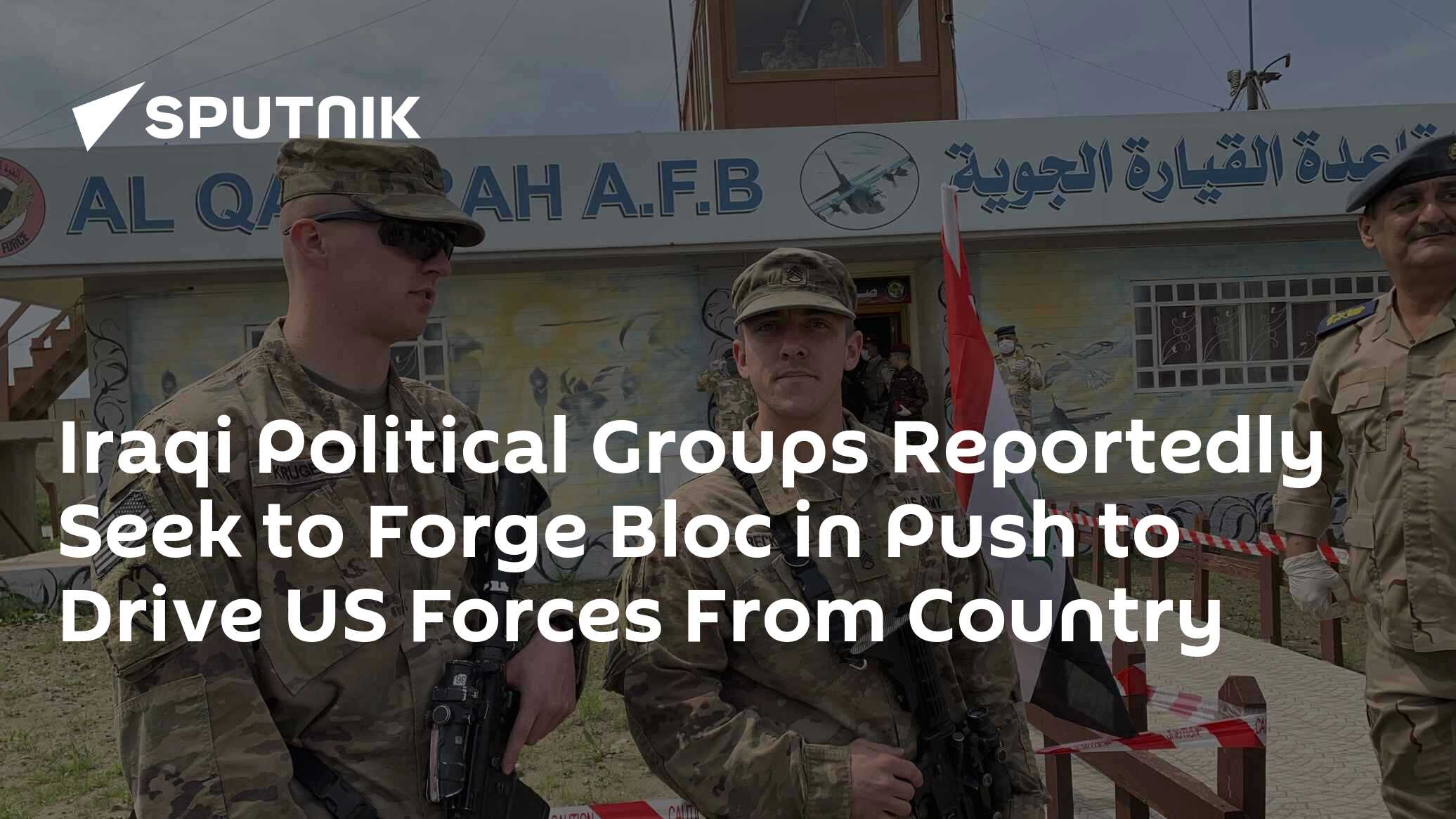 Iraqi Political Groups Reportedly Seek to Forge Bloc in Push to Drive ...