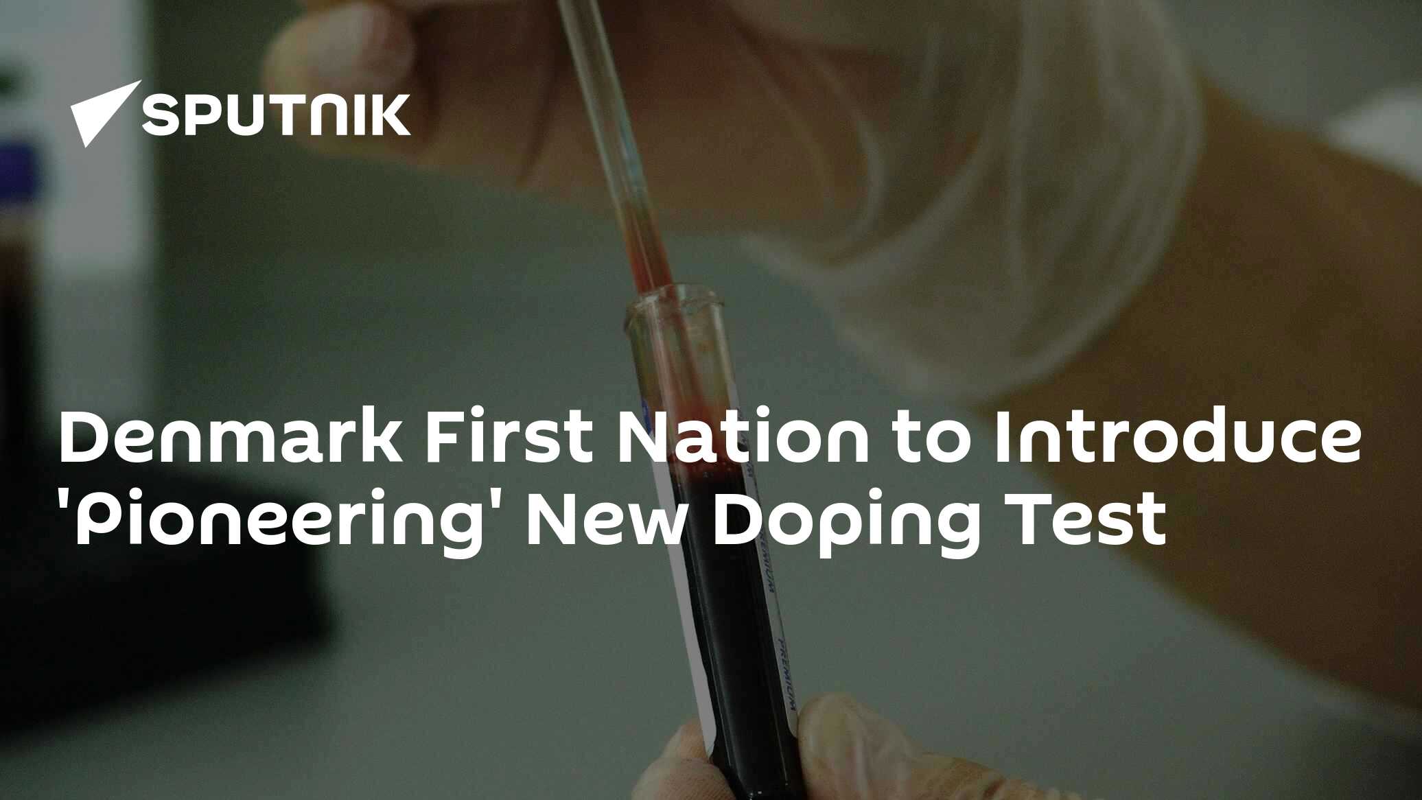 Denmark First Nation to Introduce 'Pioneering' New Doping Test - 01.12. ...