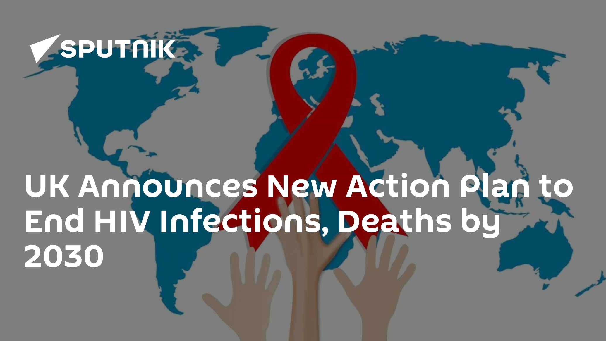 UK Announces New Action Plan to End HIV Infections, Deaths by 2030 - 01 ...