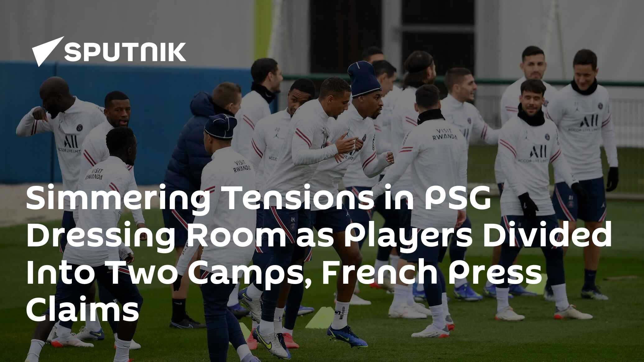 Simmering Tensions in PSG Dressing Room as Players Divided Into Two ...