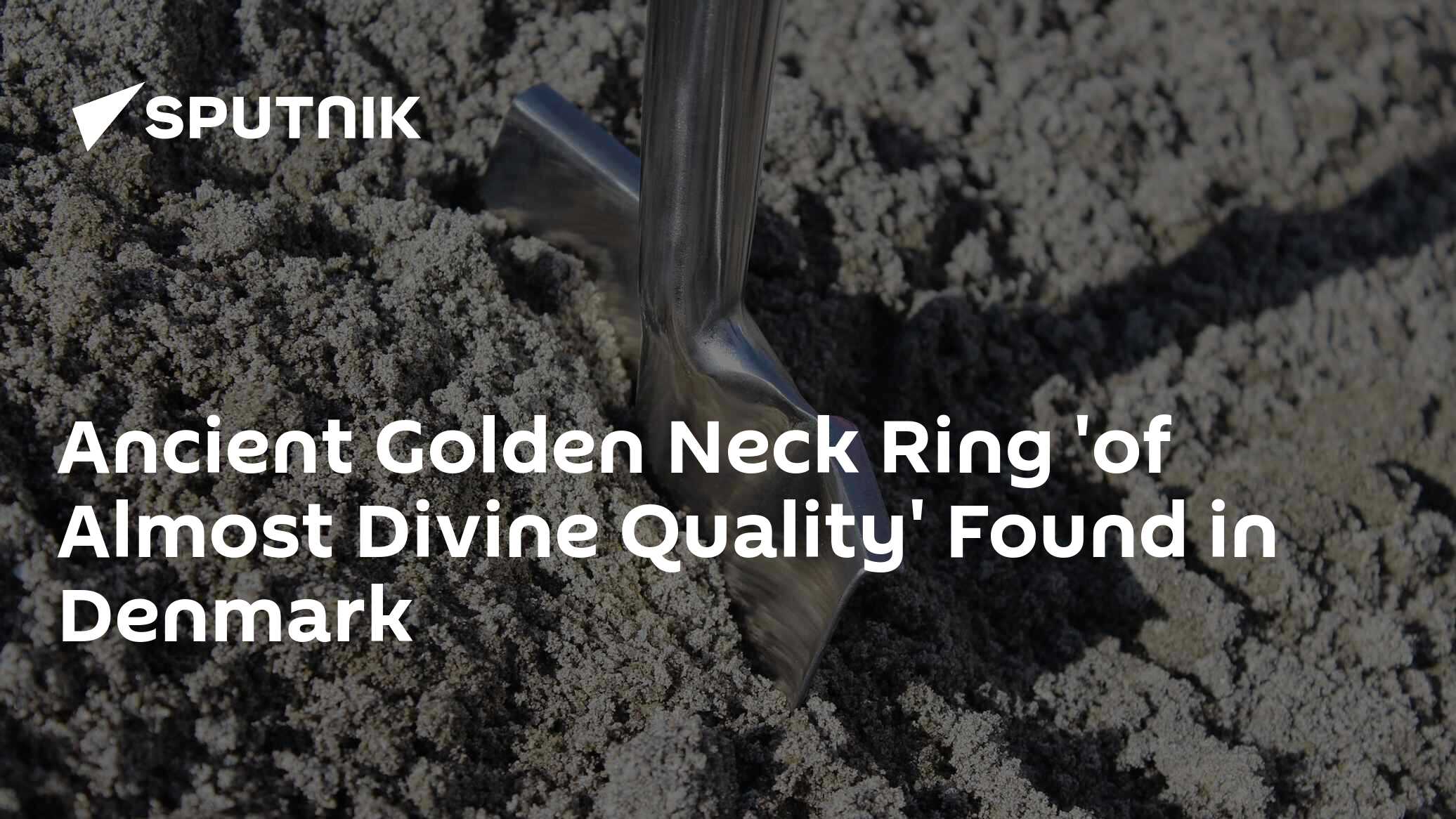 Ancient Golden Neck Ring 'of Almost Divine Quality' Found in Denmark