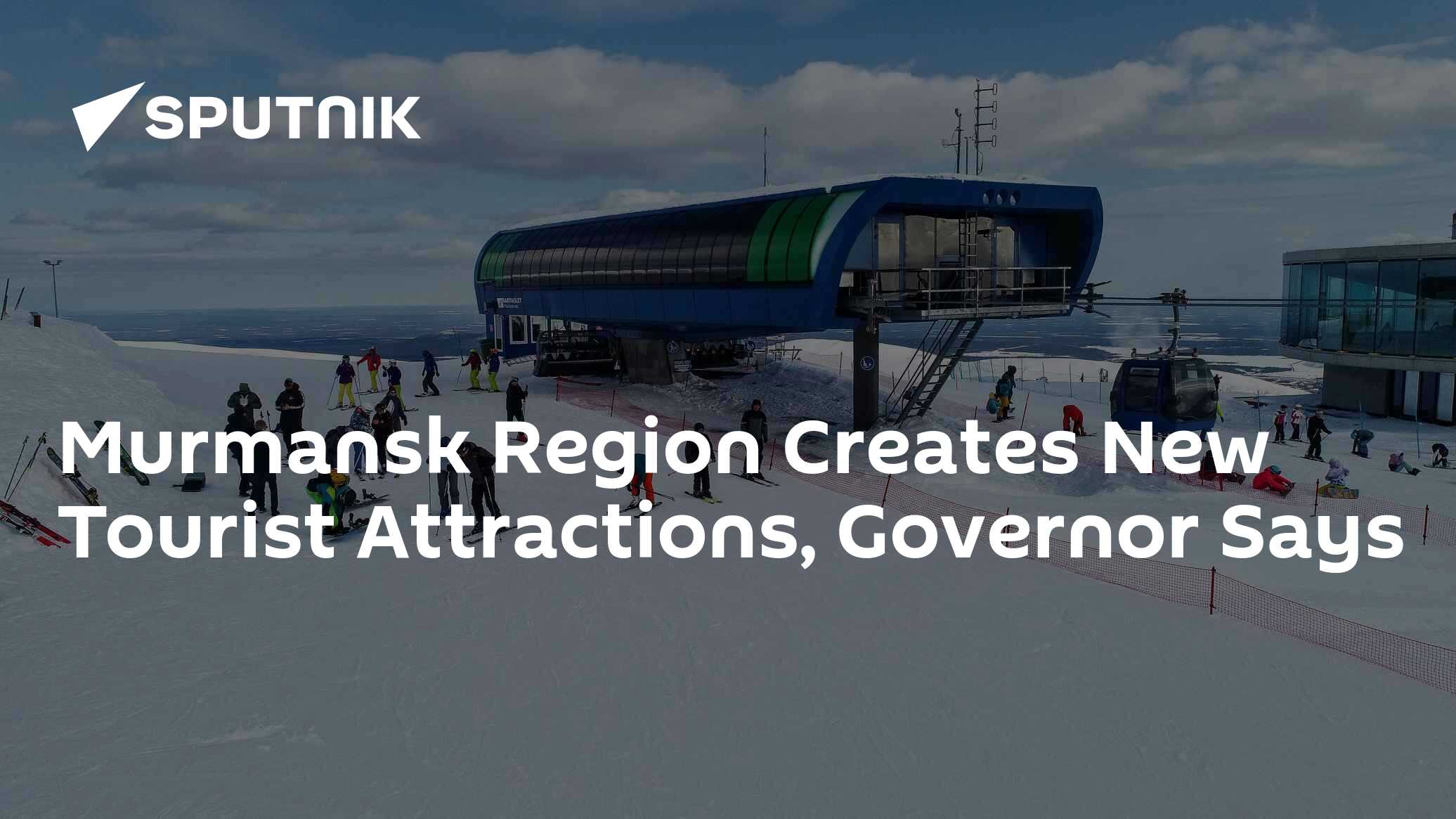 Murmansk Region Creates New Tourist Attractions, Governor Says - 23.12. ...