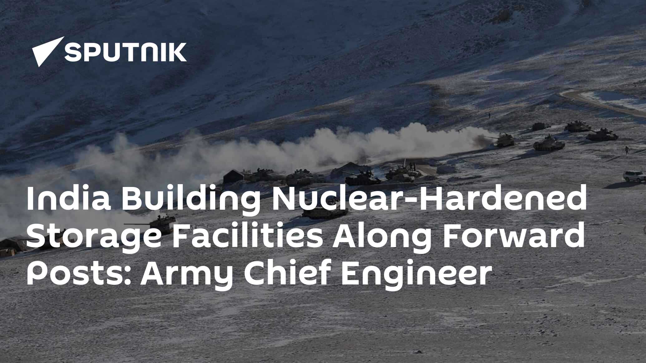 India Building Nuclear-Hardened Storage Facilities Along Forward Posts ...