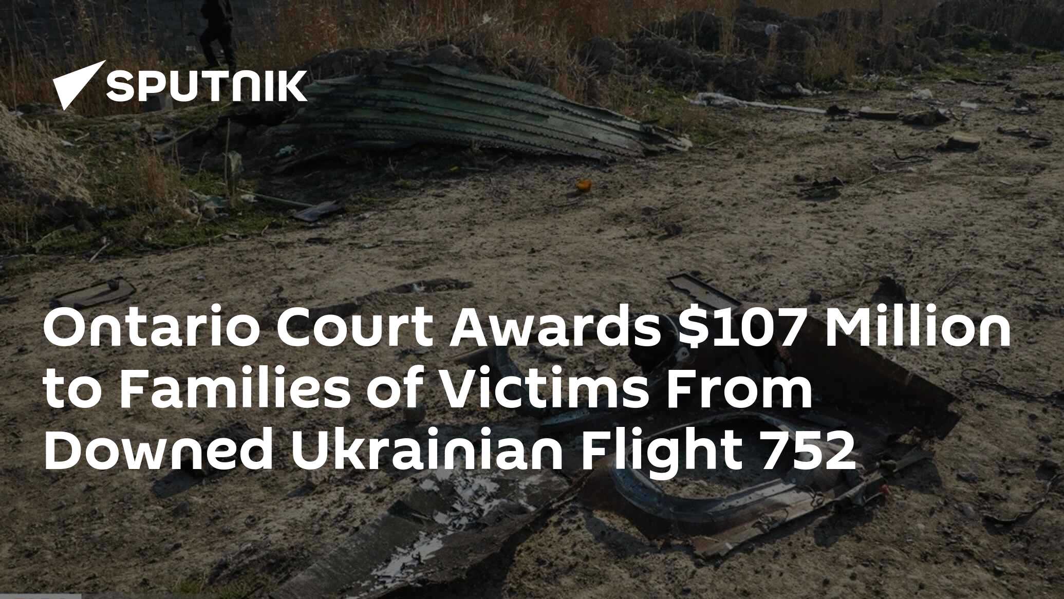 Ontario Court Awards $107 Million to Families of Flight 752 Victims