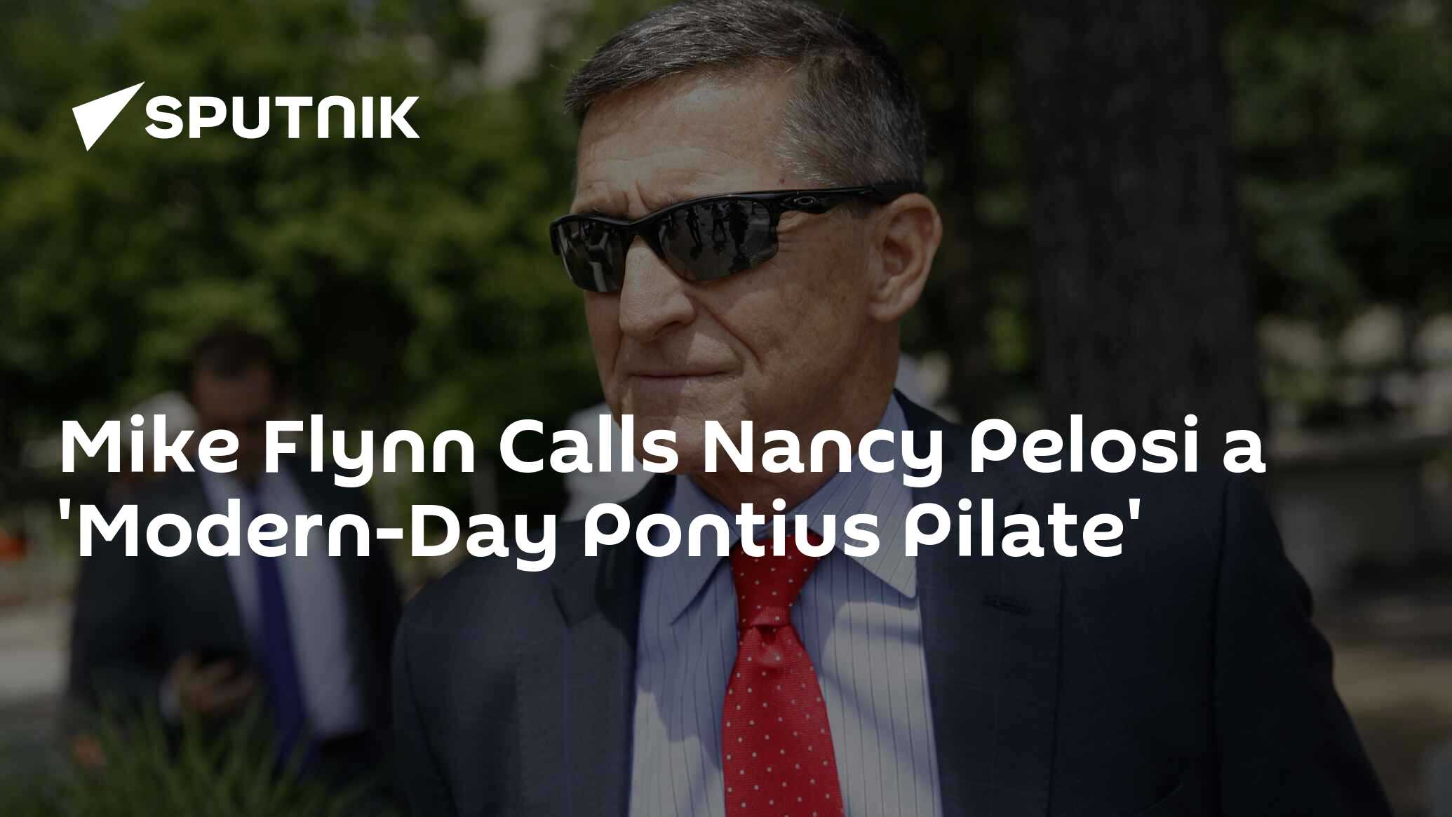 Mike Flynn Calls Nancy Pelosi a 'Modern-Day Pontius Pilate' - 13.01. ...