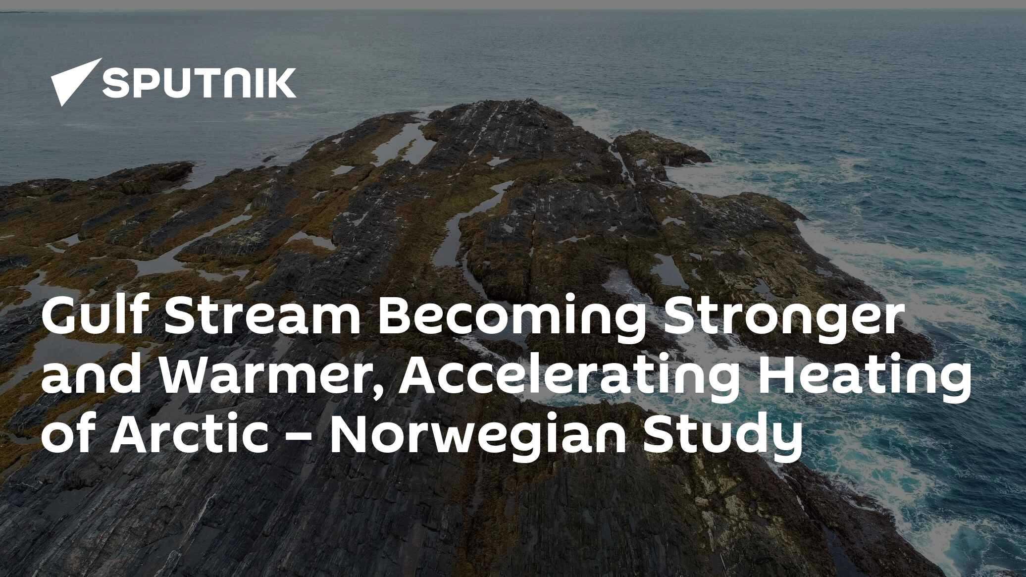 Gulf Stream Becoming Stronger and Warmer, Accelerating Heating of ...