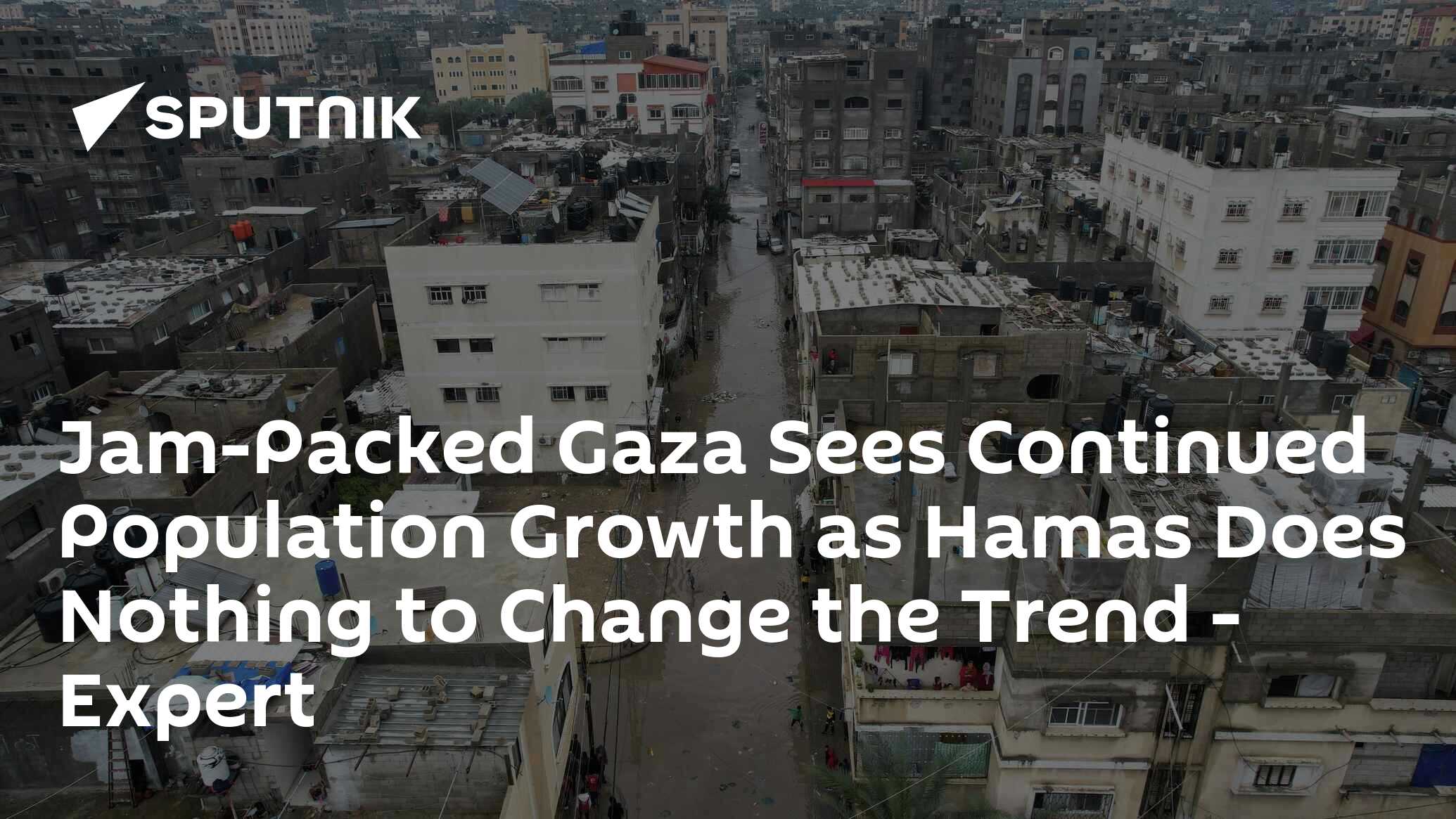 Jam-Packed Gaza Sees Continued Population Growth as Hamas Does Nothing ...
