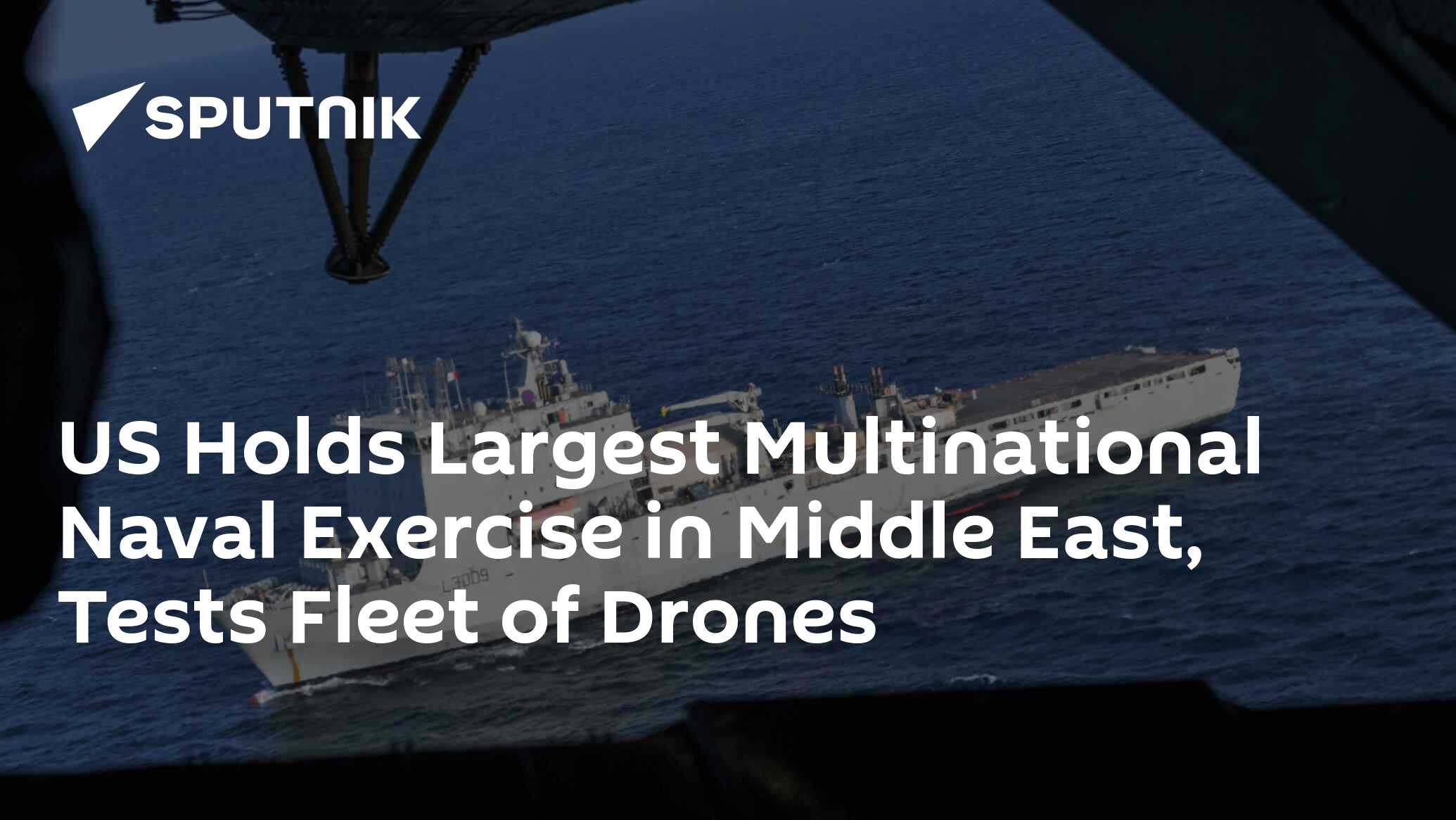 US Holds Largest Multinational Naval Exercise in Middle East, Tests ...