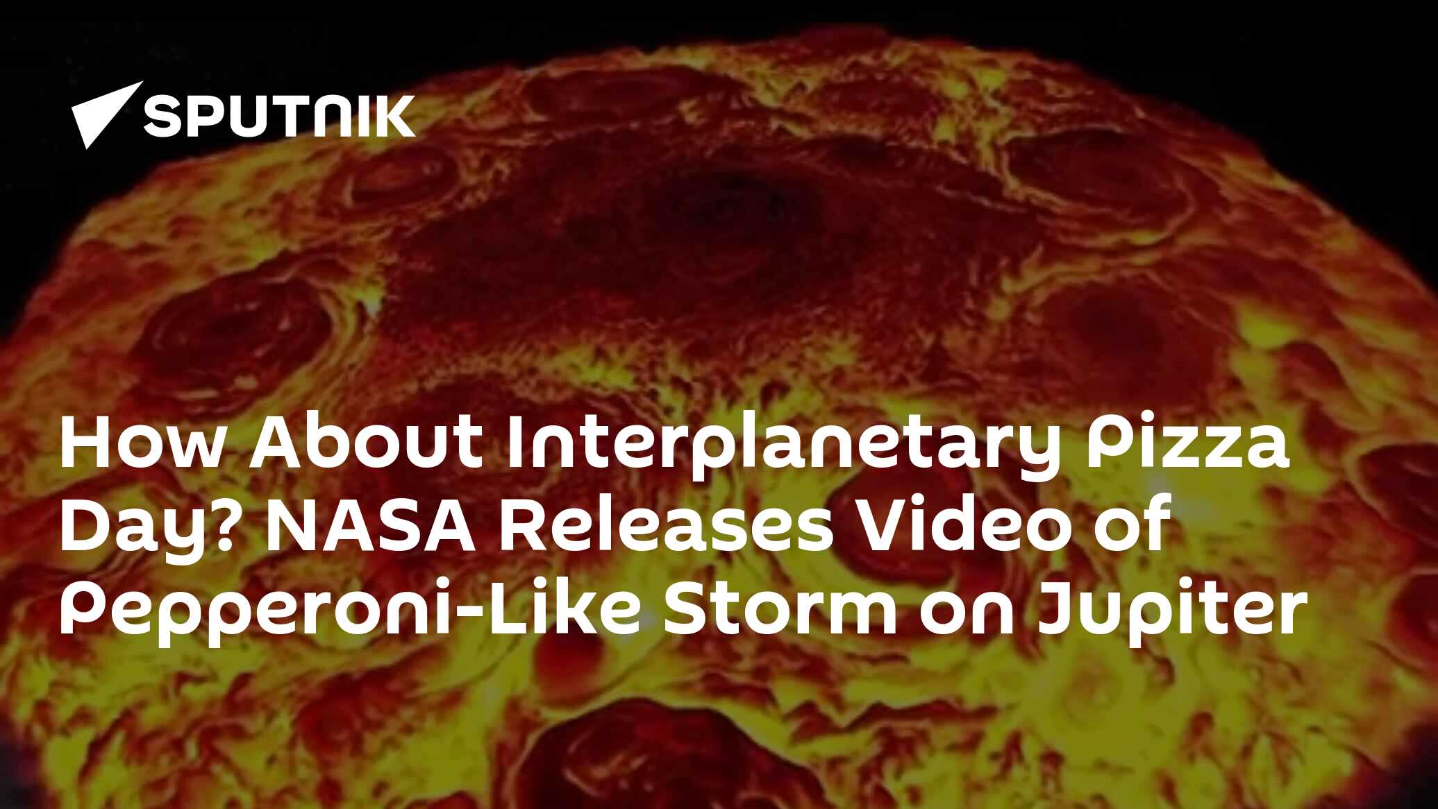 How About Interplanetary Pizza Day? NASA Releases Video of Pepperoni ...