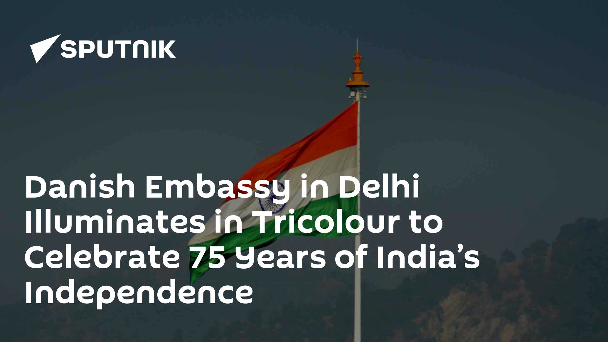Danish Embassy in Delhi Illuminates in Tricolour to Celebrate 75 Years ...