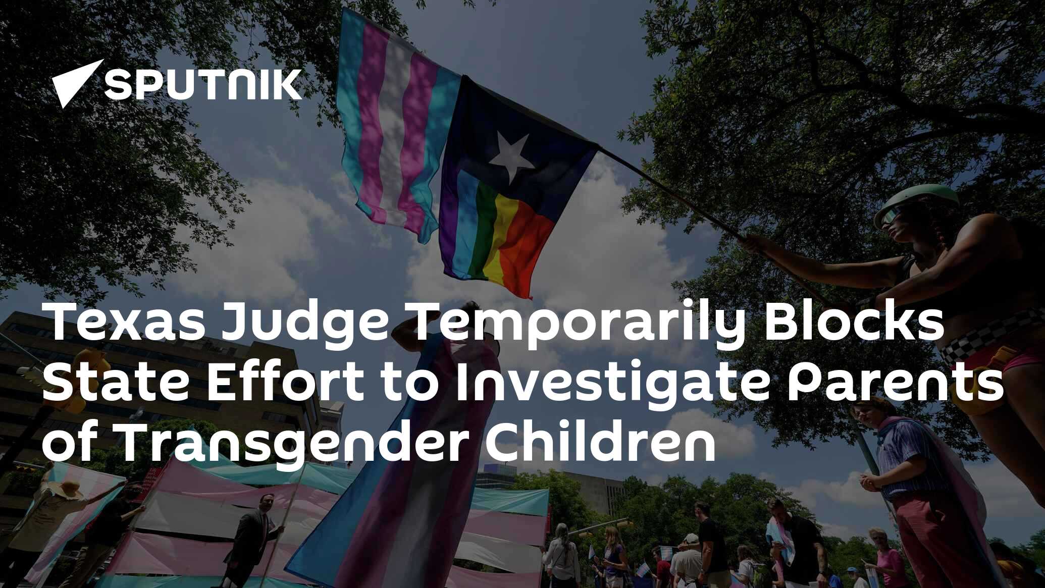 Texas Judge Temporarily Blocks State Effort to Investigate Parents of ... Texas Judge Temporarily Blocks State Effort to Investigate Parents of ...
