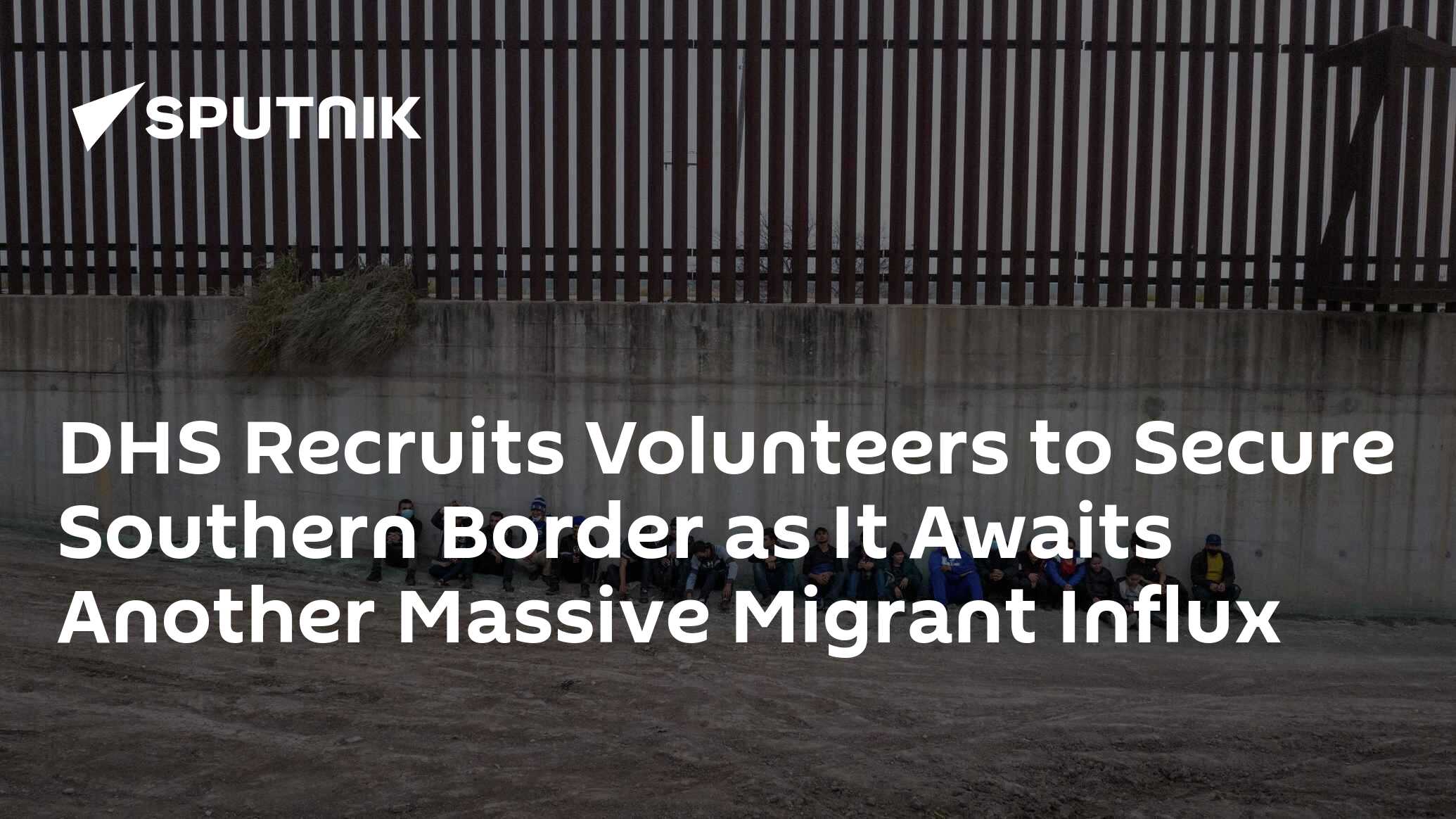 DHS Recruits Volunteers as Expects Another Massive Immigration Influx