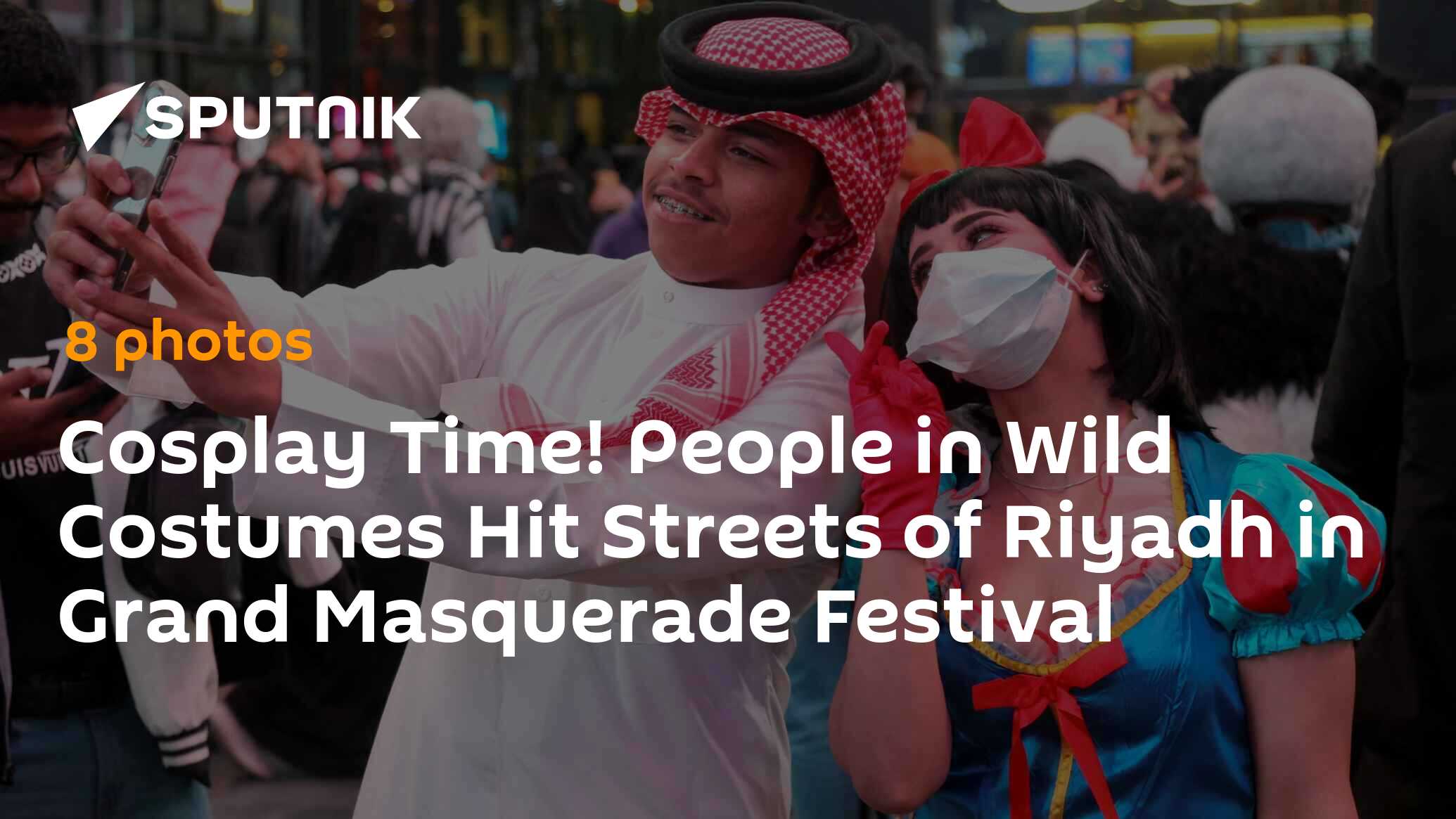 Cosplay Time! People in Wild Costumes Hit Streets of Riyadh in Grand ...
