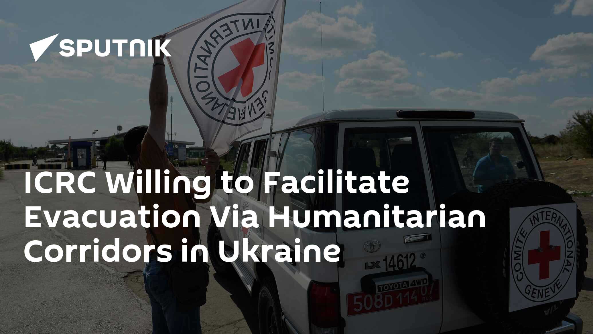Icrc Willing To Facilitate Evacuation Via Humanitarian Corridors In