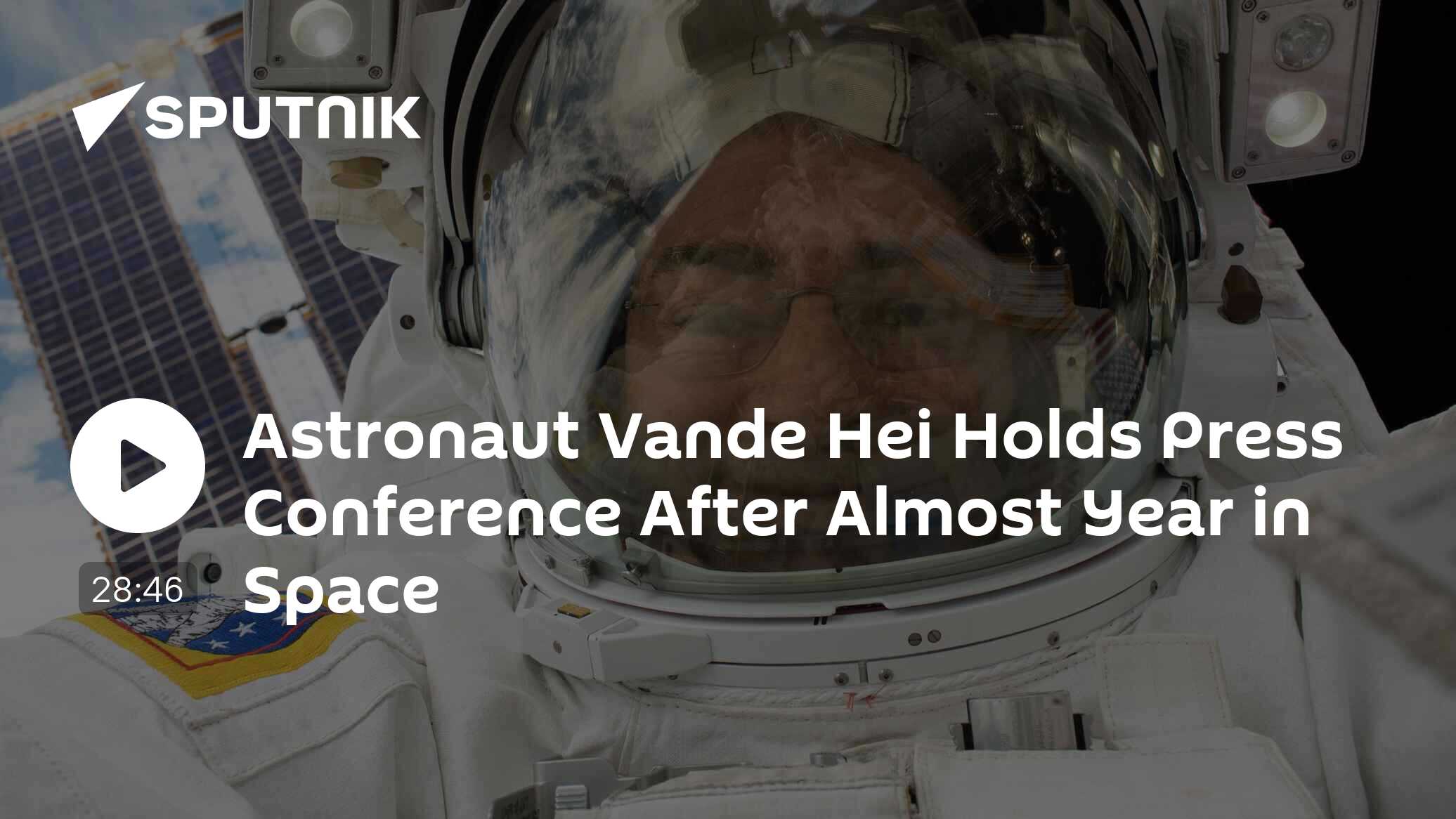 Astronaut Vande Hei Holds Press Conference After Almost Year in Space
