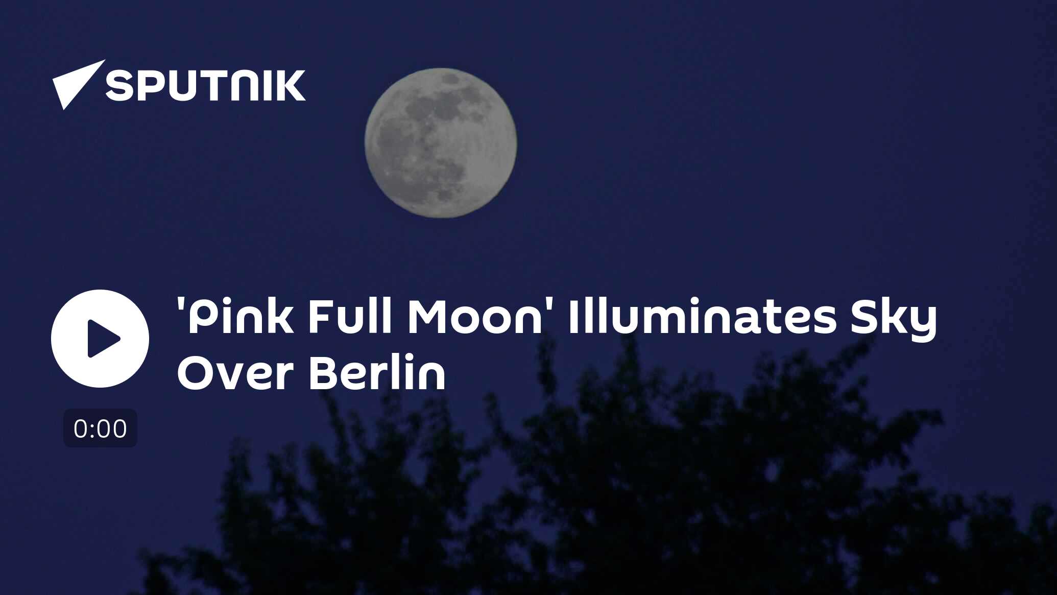 'Pink Full Moon' Illuminates Sky Over Berlin - 16.04.2022, Sputnik ...