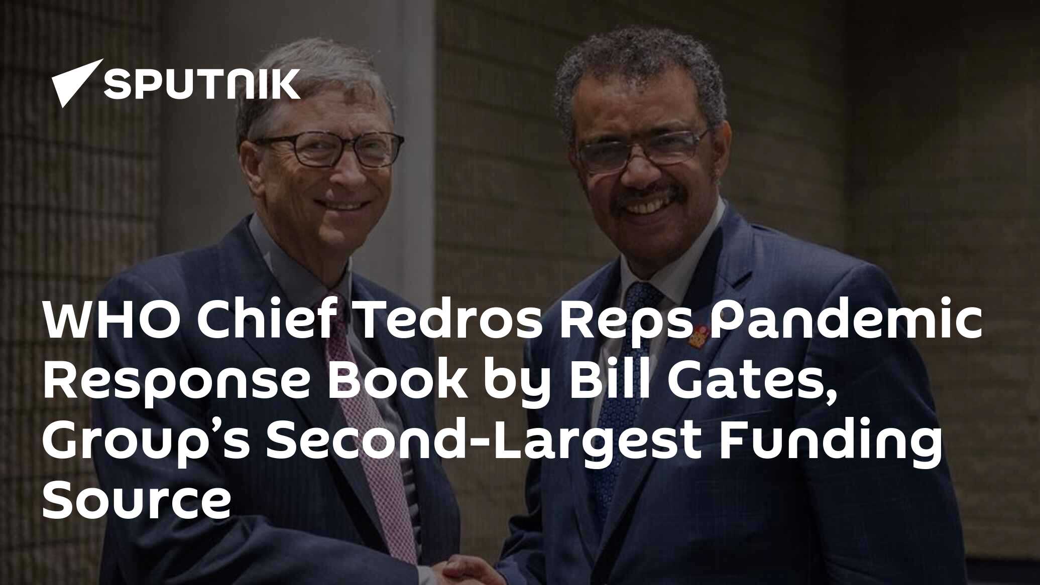WHO Chief Tedros Reps Pandemic Response Book by Bill Gates, Group’s ...