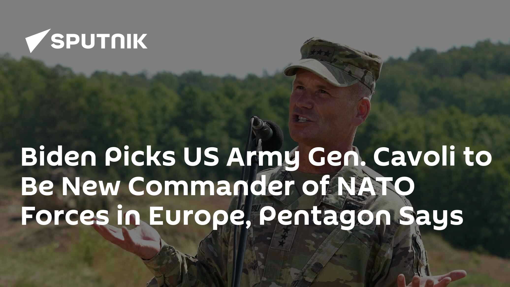 Biden Picks US Army Gen. Cavoli to Be New Commander of NATO Forces in ...