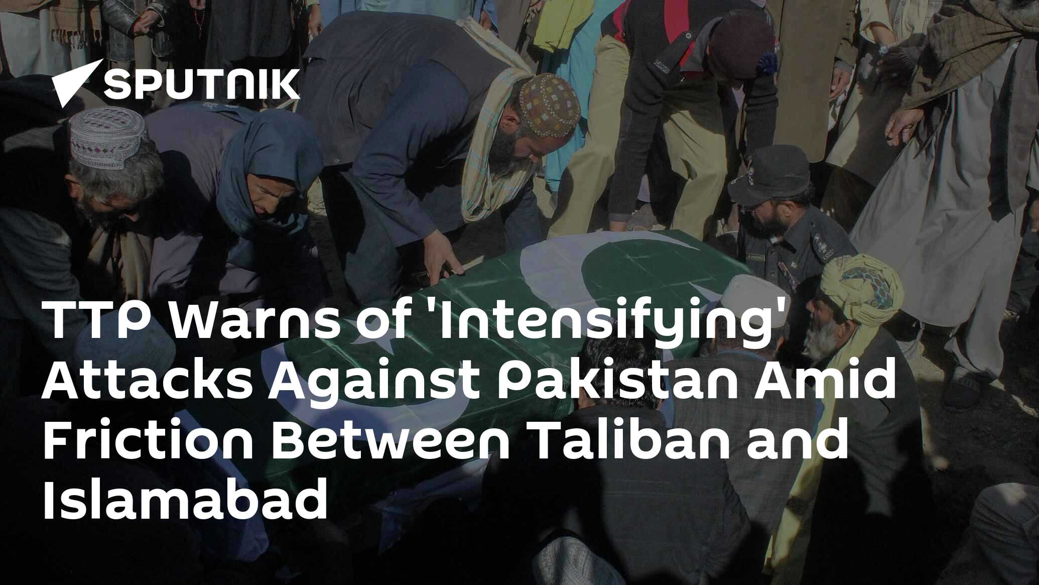 TTP Warns of 'Intensifying' Attacks Against Pakistan Amid Friction ...