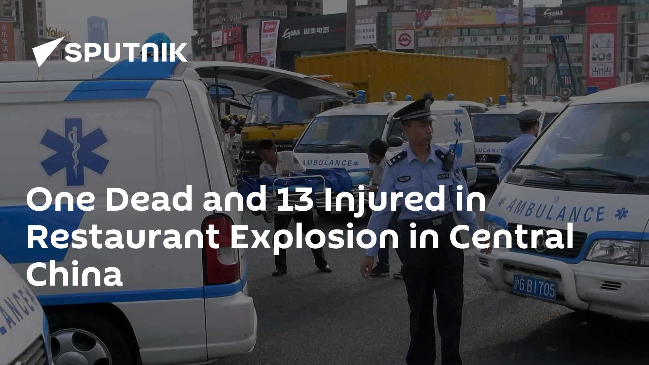 One Dead and 13 Injured in Restaurant Explosion in Central China