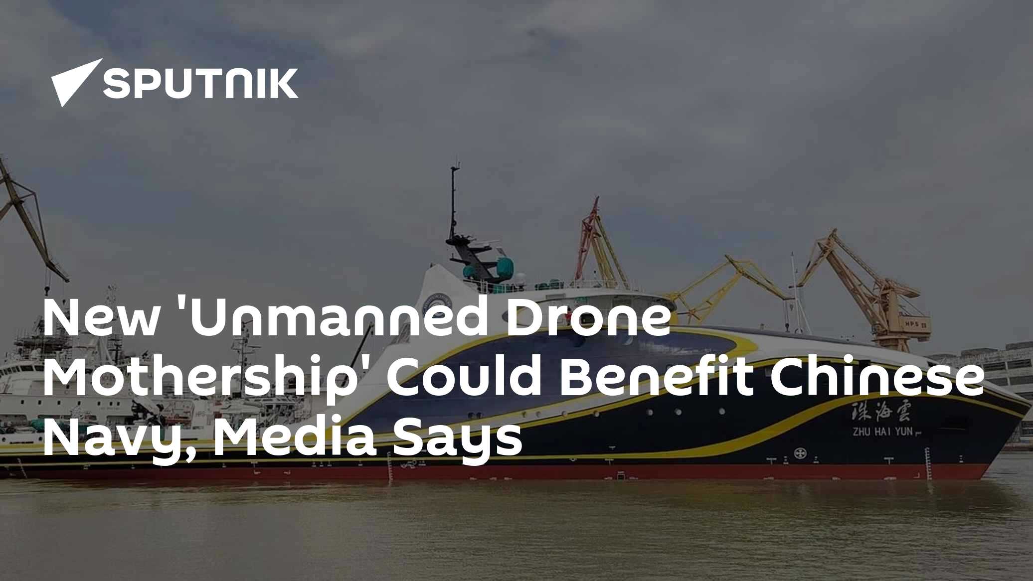 New 'Unmanned Drone Mothership' Could Benefit Chinese Navy, Media Says ...