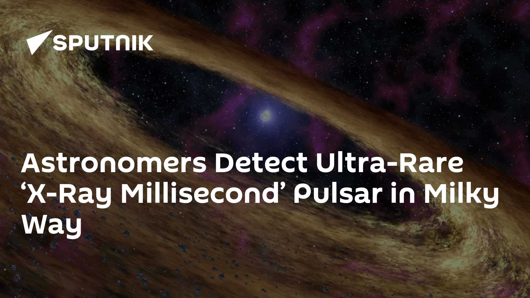 Astronomers Detect Ultra-Rare ‘X-Ray Millisecond’ Pulsar in Milky Way ...