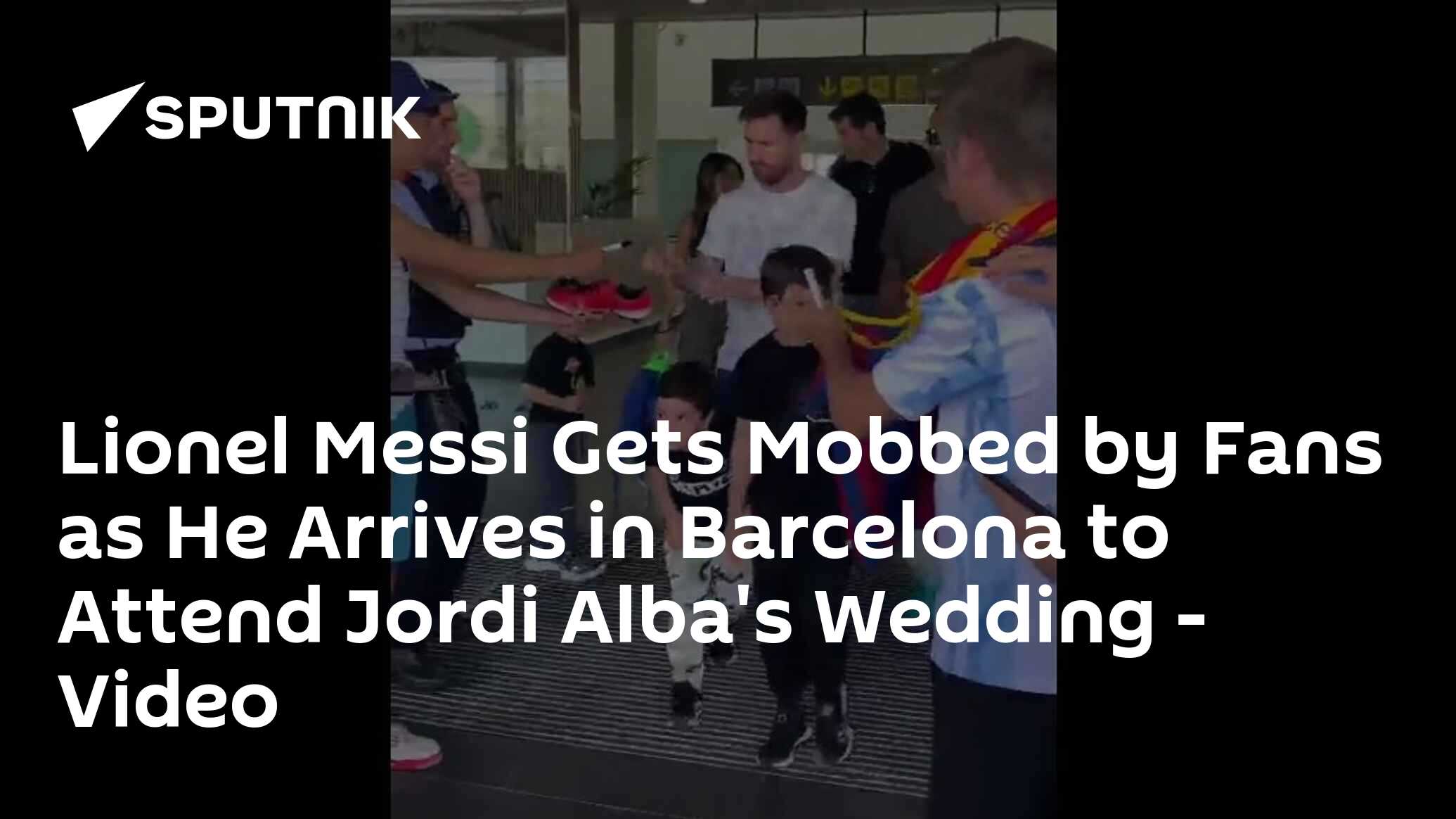Lionel Messi Gets Mobbed by Fans as He Arrives in Barcelona to Attend ...