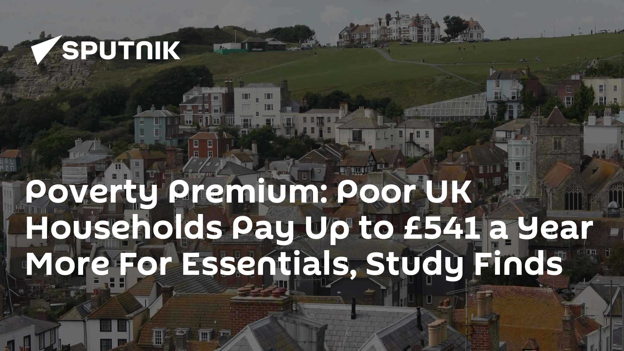 Poverty Premium: Poor UK Households Pay Up to £541 a Year More For ...
