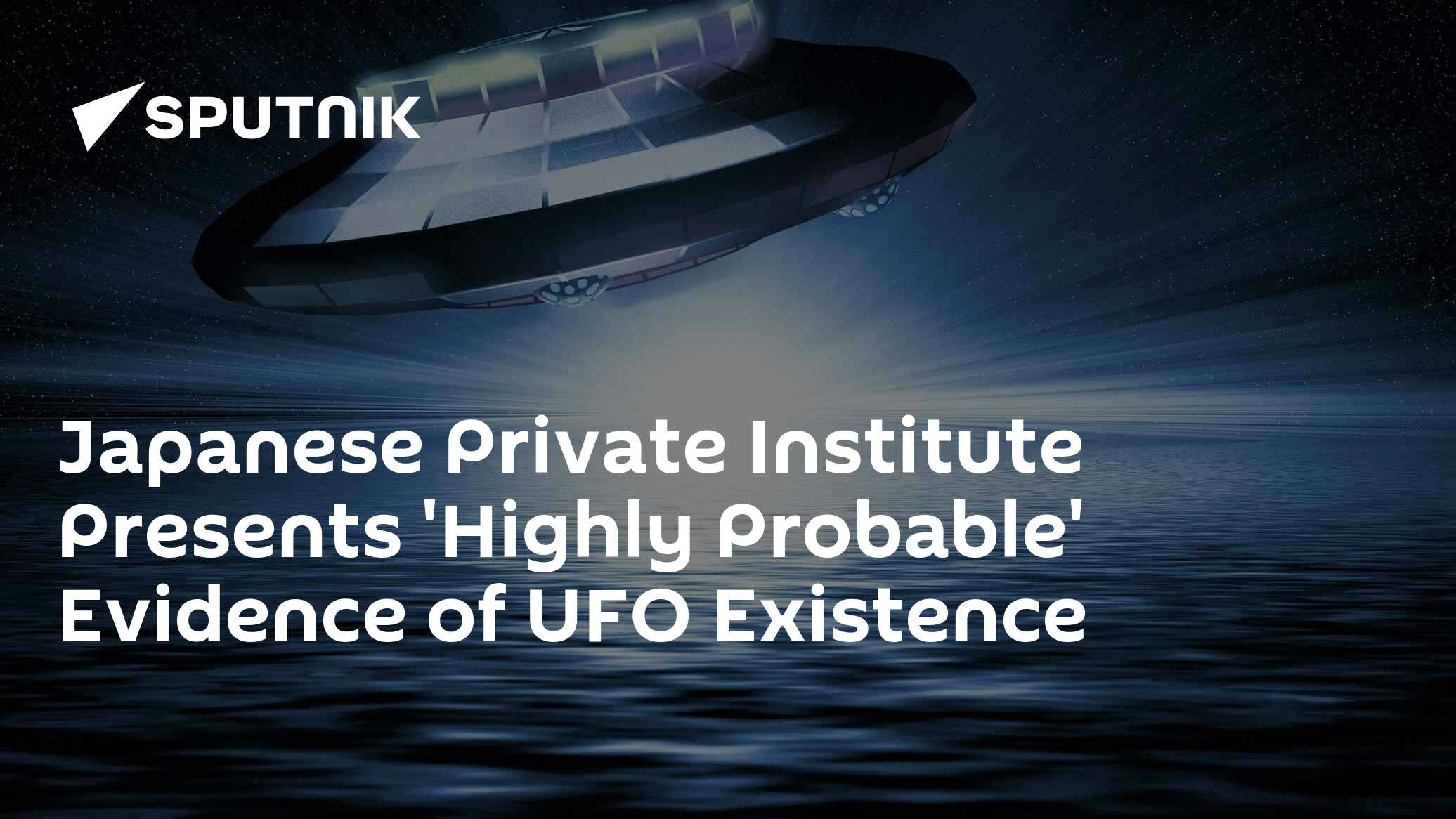 Japanese Private Institute Presents 'Highly Probable' Evidence of UFO ...