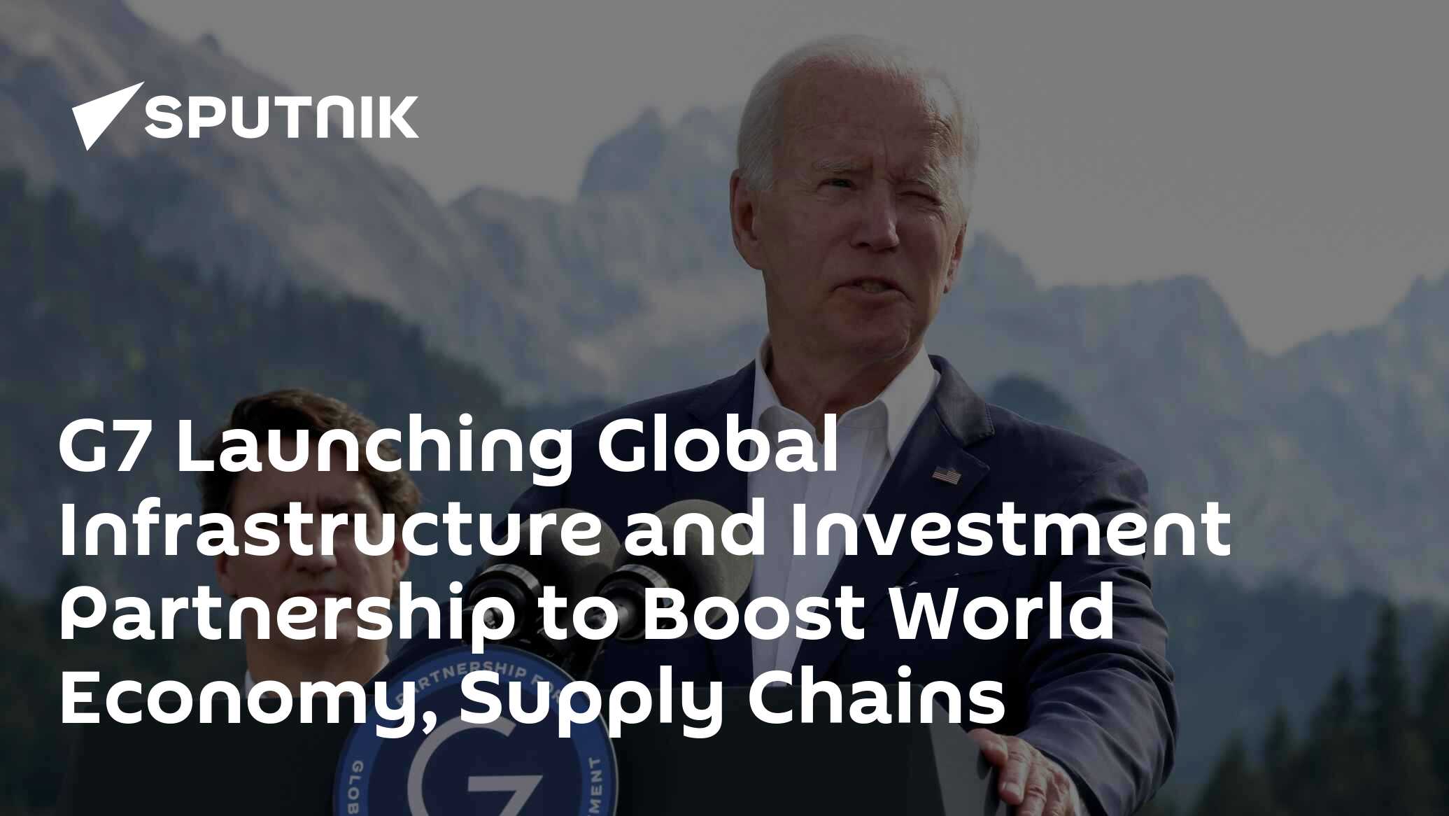 G7 Launching Global Infrastructure and Investment Partnership to Boost ...