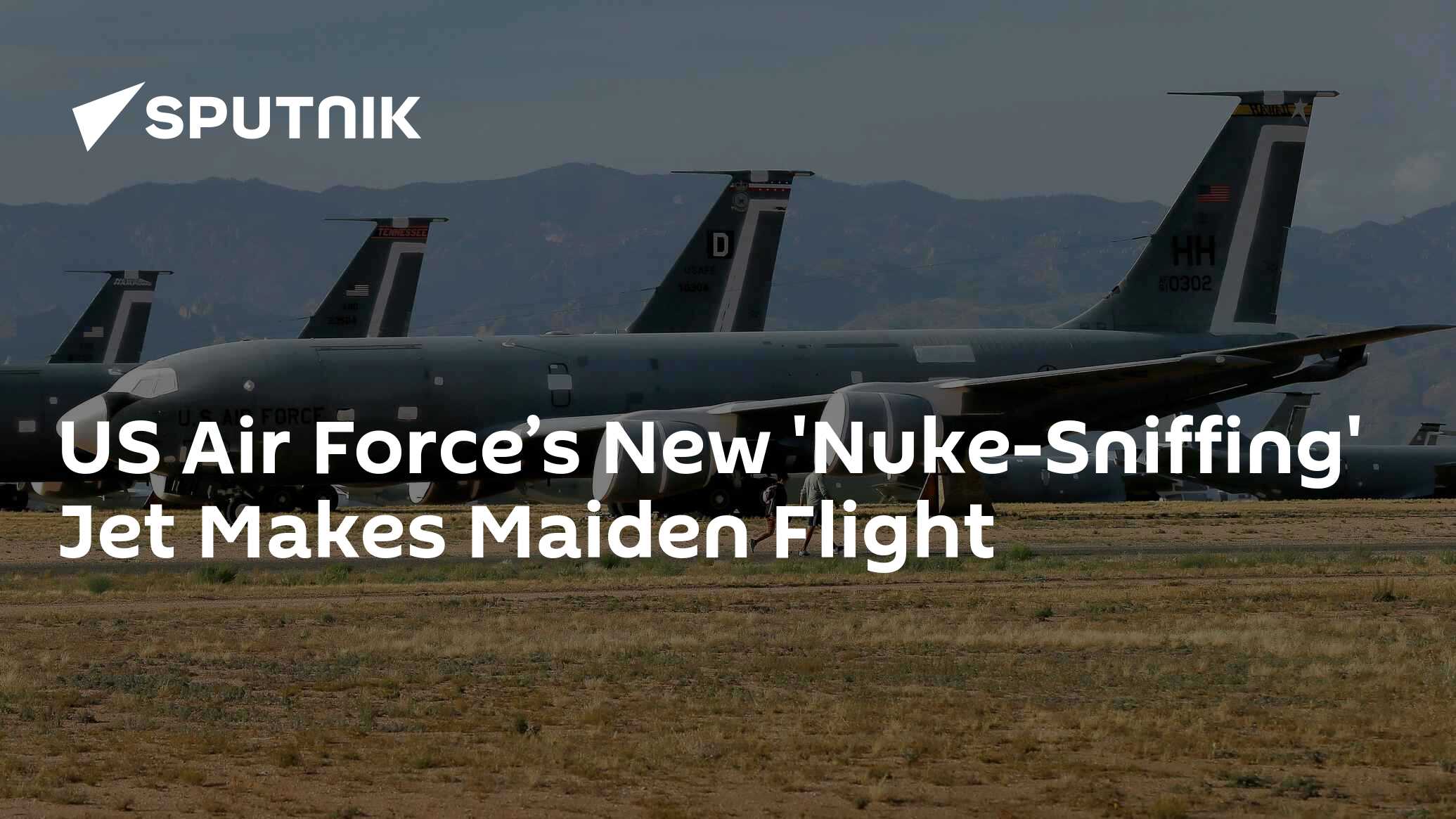 US Air Force’s New 'Nuke-Sniffing' Jet Makes Maiden Flight - 01.07.2022 ...