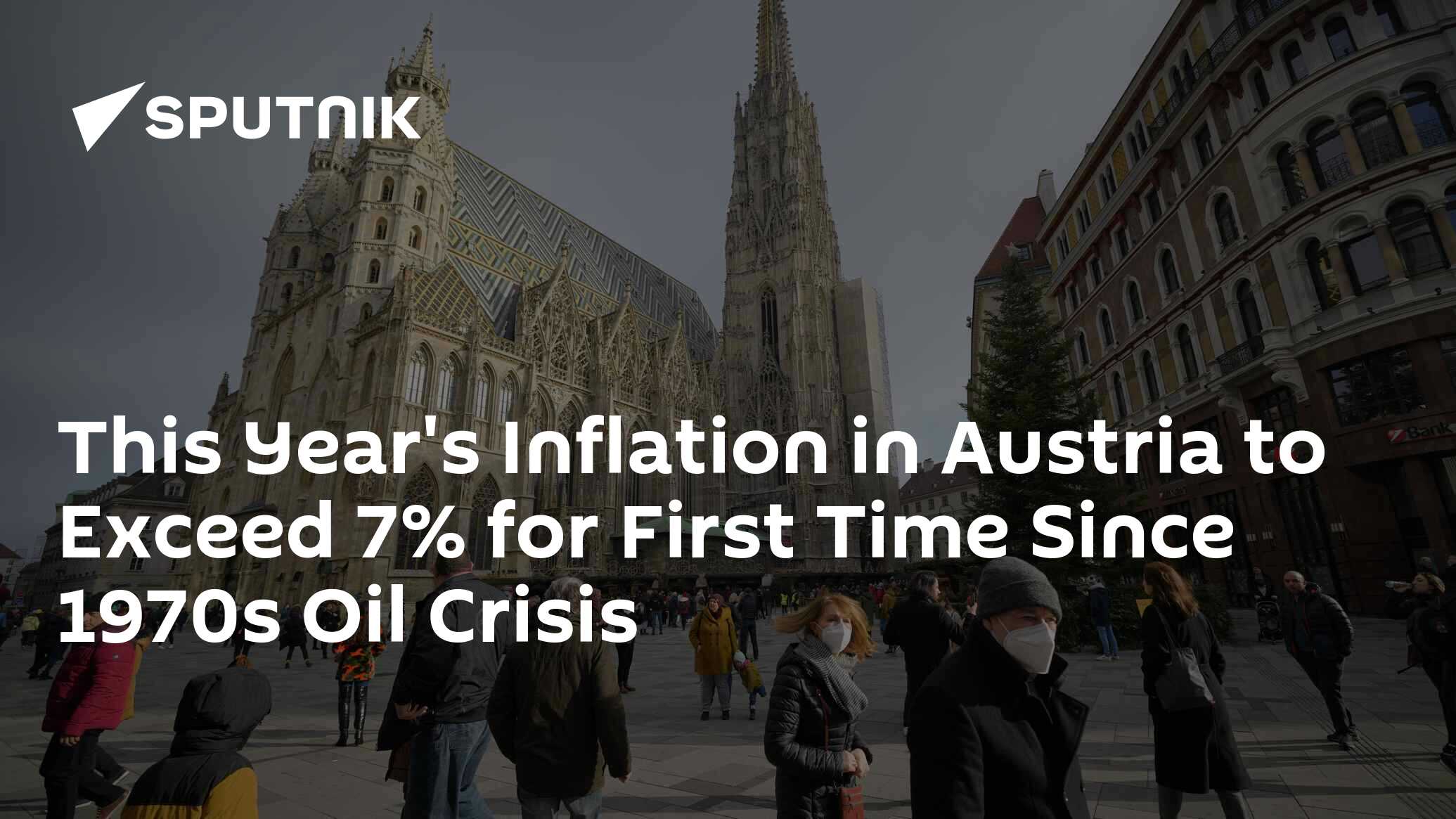 This Year's Inflation in Austria to Exceed 7% for First Time Since ...