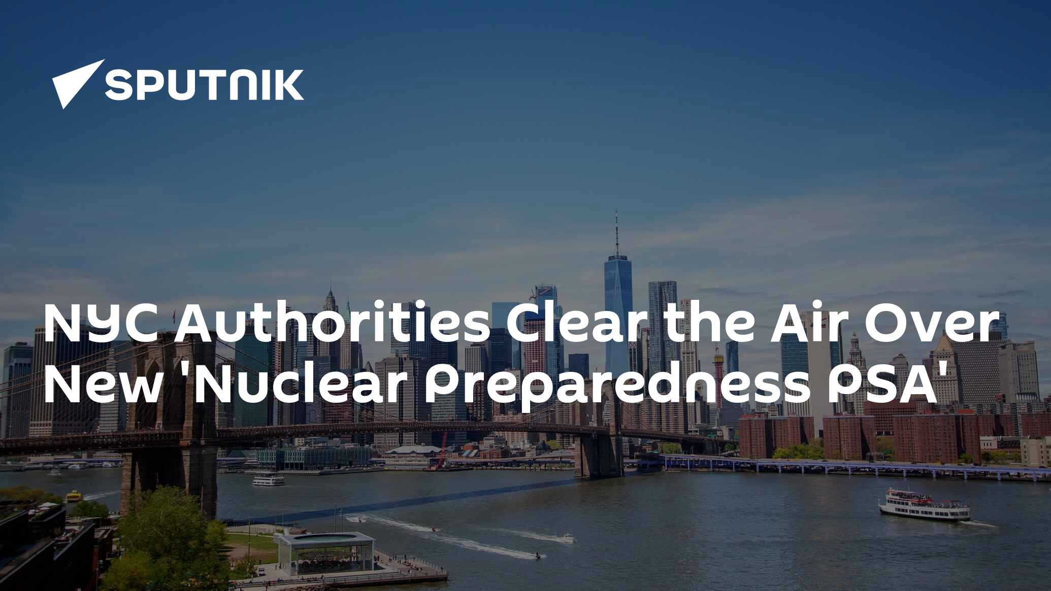 NYC Authorities Clear the Air Over New 'Nuclear Preparedness PSA' - 15. ...