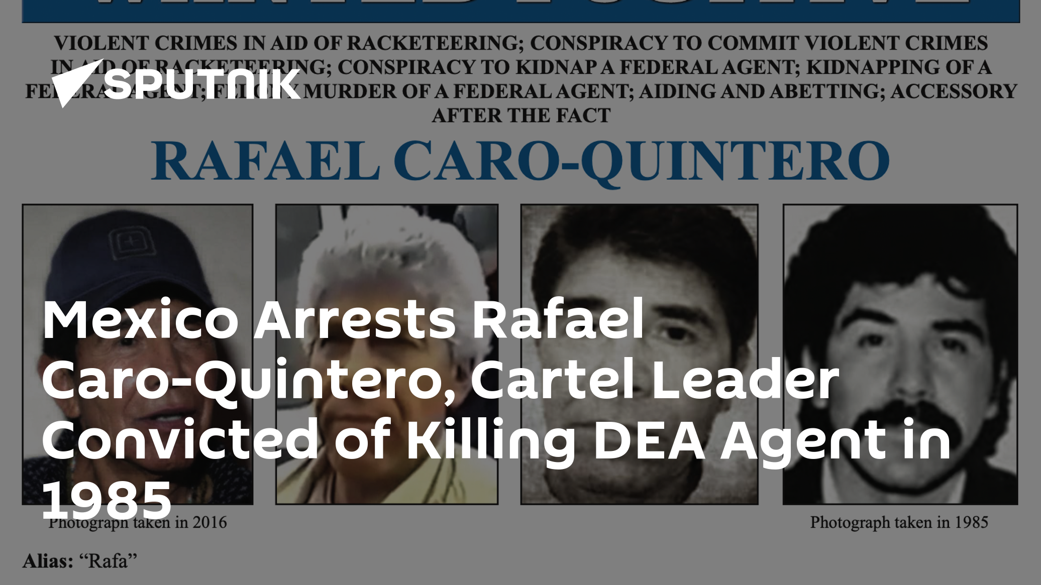 Mexico Arrests Rafael Caro-Quintero, Cartel Leader Convicted of Killing ...
