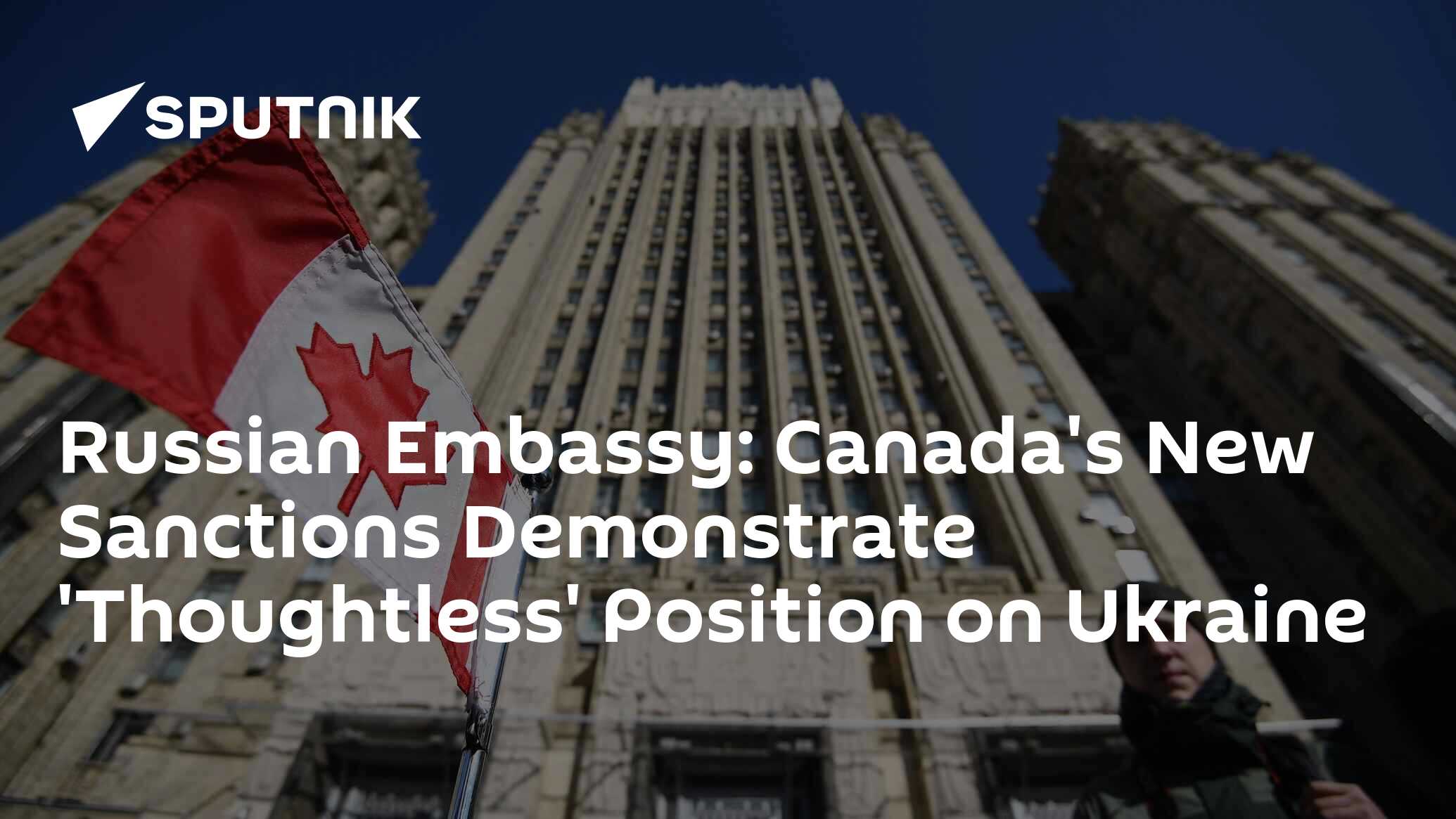 Russian Embassy: Canada's New Sanctions Demonstrate 'Thoughtless ...